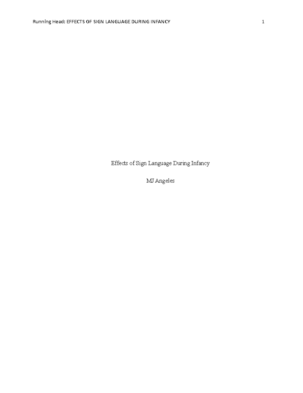 Psych 102 Assignment Running Head EFFECTS OF SIGN LANGUAGE DURING