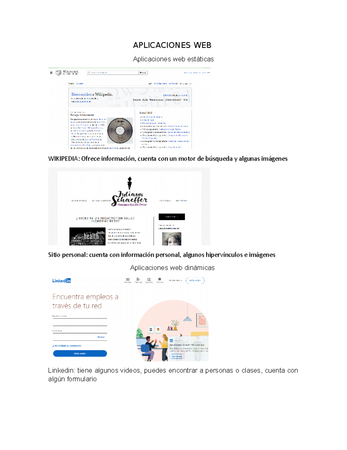 Aplicacionesweb pantallas - APLICACIONES WEB Aplicaciones web estáticas WIKIPEDIA: Ofrece - Studocu