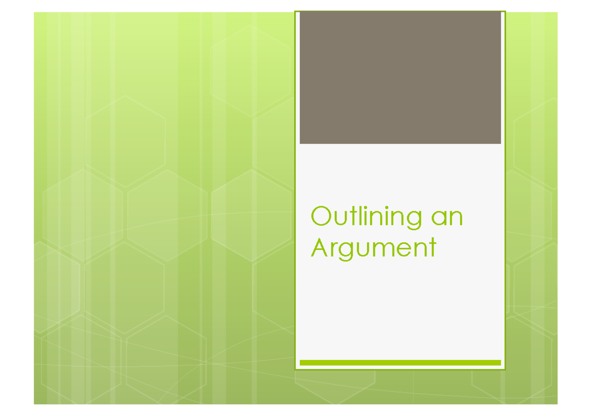 Outlining-an-argument useful guide - Outlining an Argument What should ...