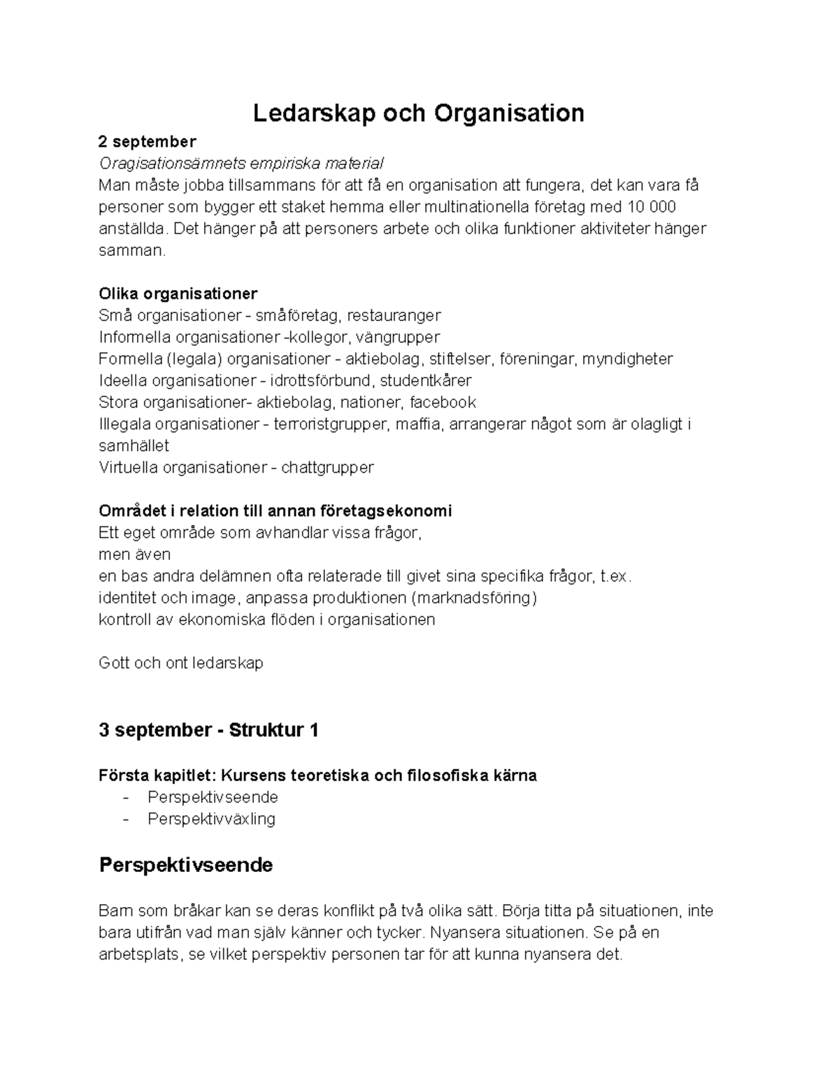 Ledarskap och Organisation 1FE190 - Ledarskap och Organisation 2 september Oragisationsämnets ...