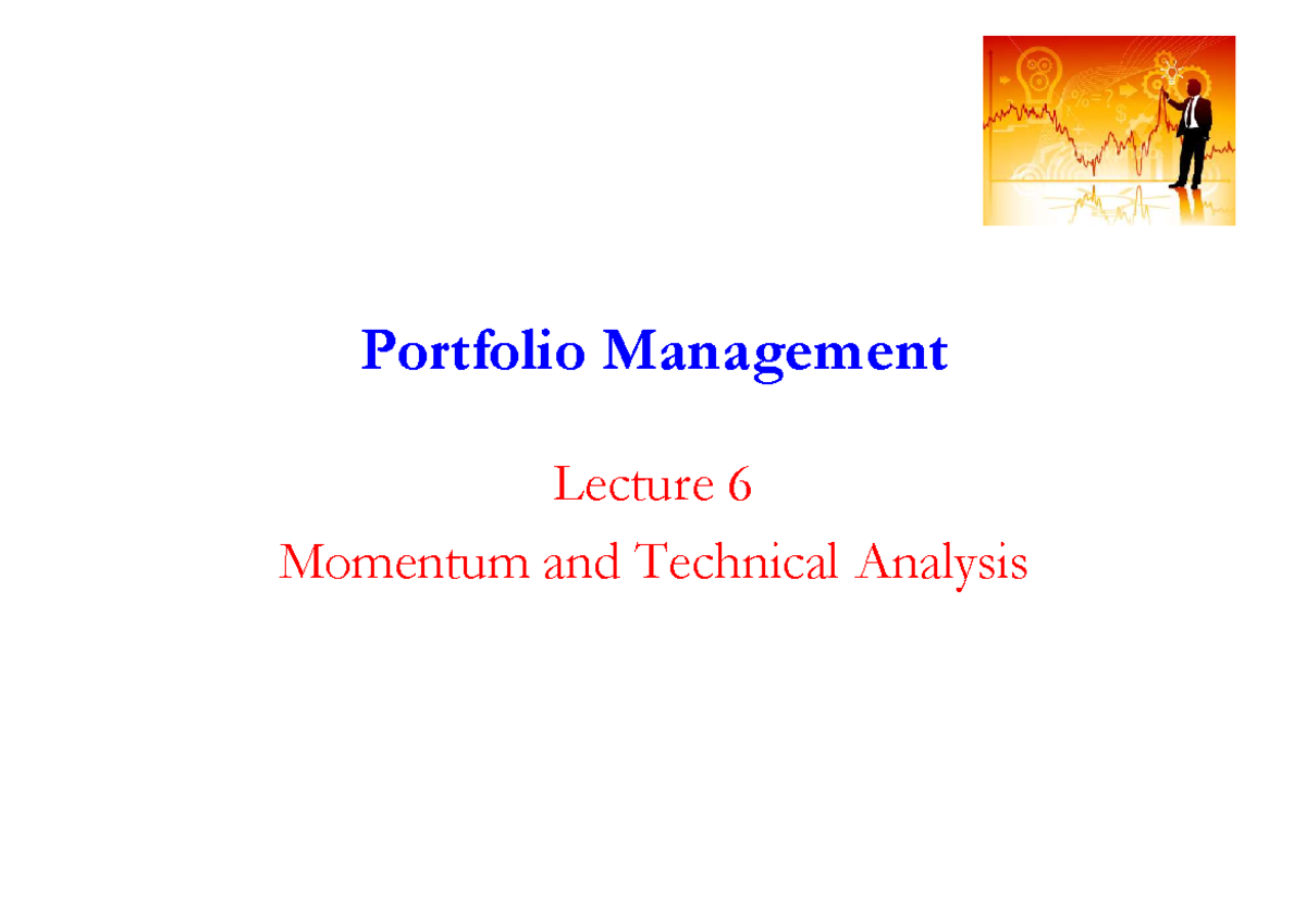 6 - coursework - Portfolio Management Lecture 6 Momentum and Technical ...