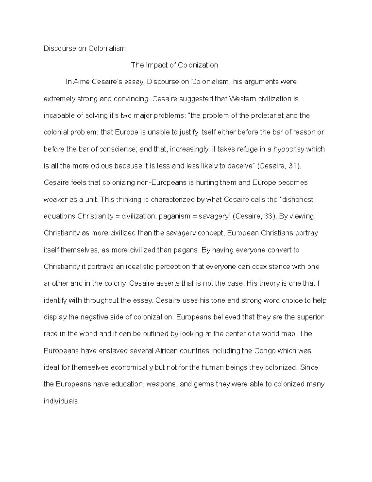 Discourse on Colonialism The Impact of Colonization - Cesaire suggested ...