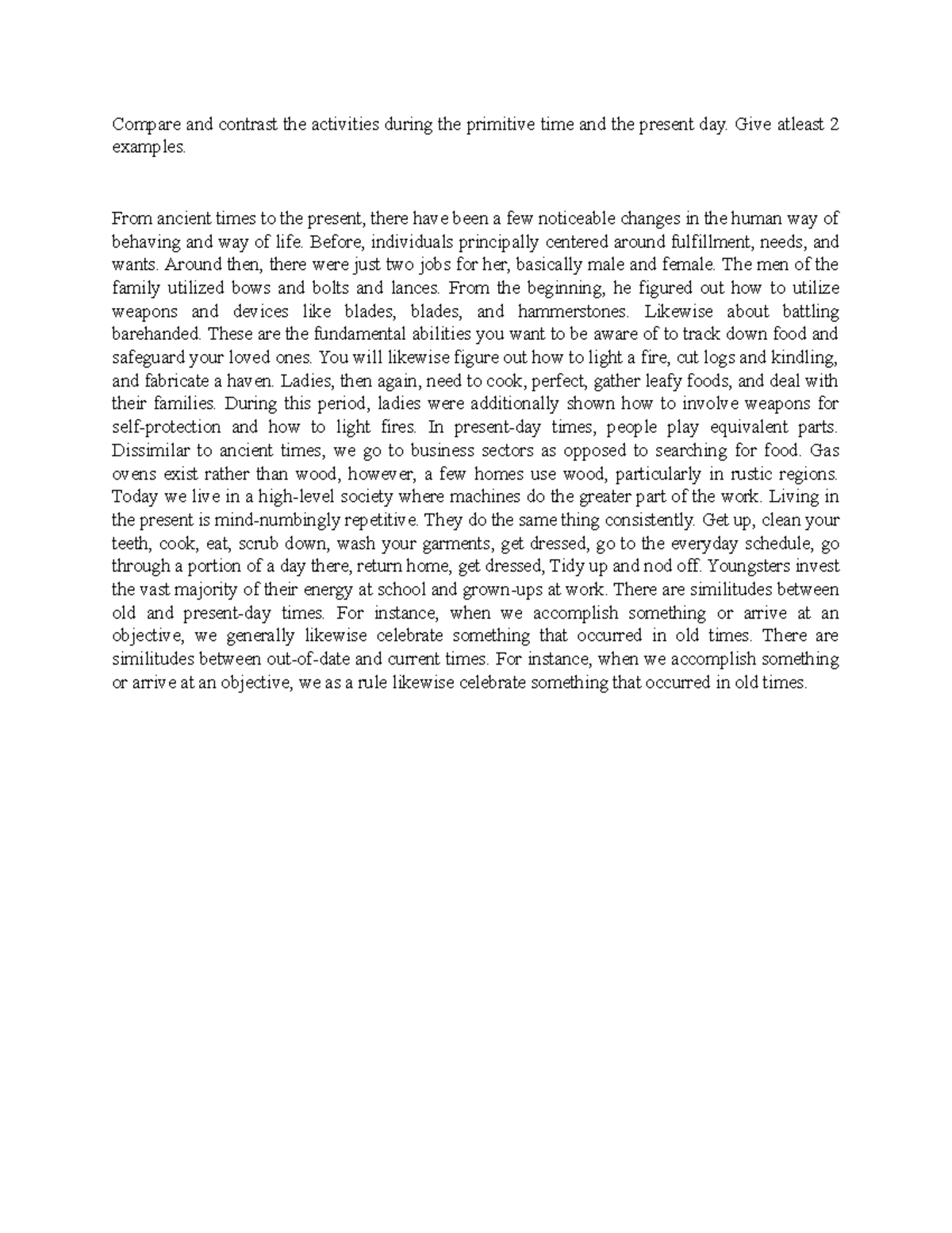 Compare and contrast the activities during the primitive time and the ...