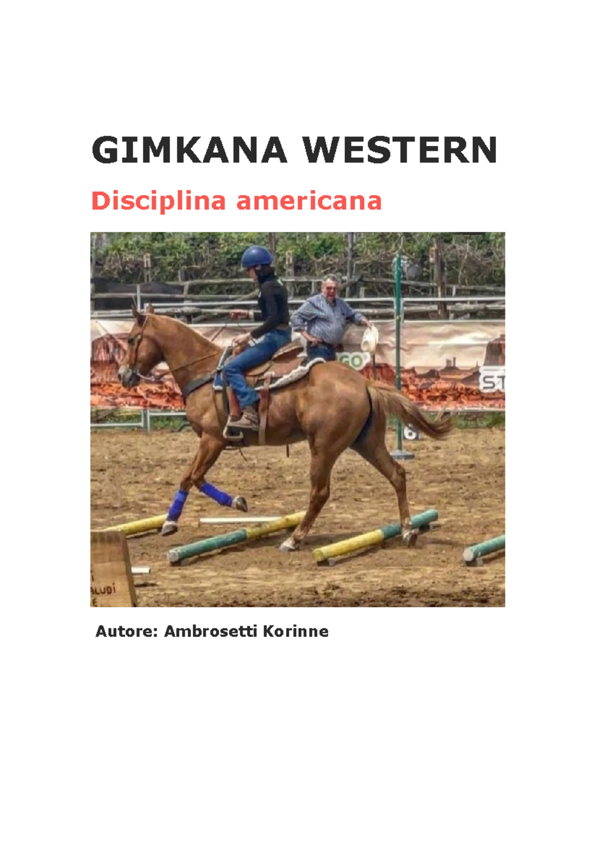 Gimkana western - GIMKANA WESTERN Disciplina americana Autore ...