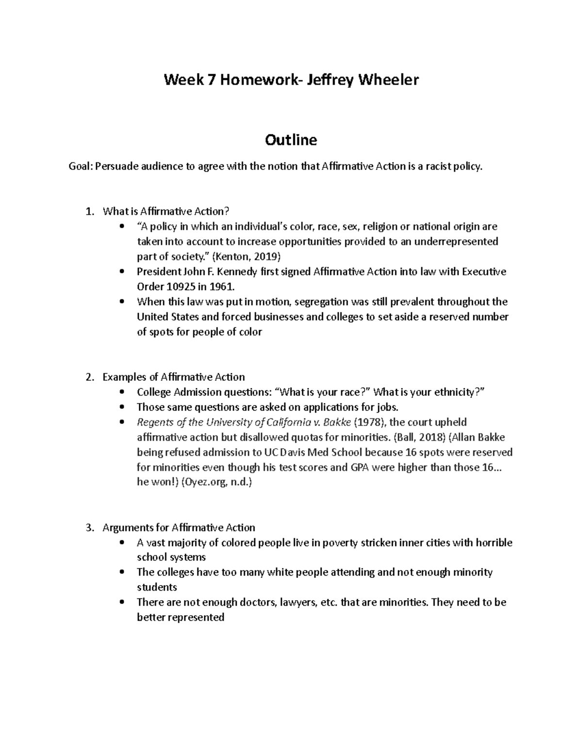 Week 7 Homework Assignment - Week 7 Homework- Jefrey Wheeler Outline Goal: Persuade audience to ...