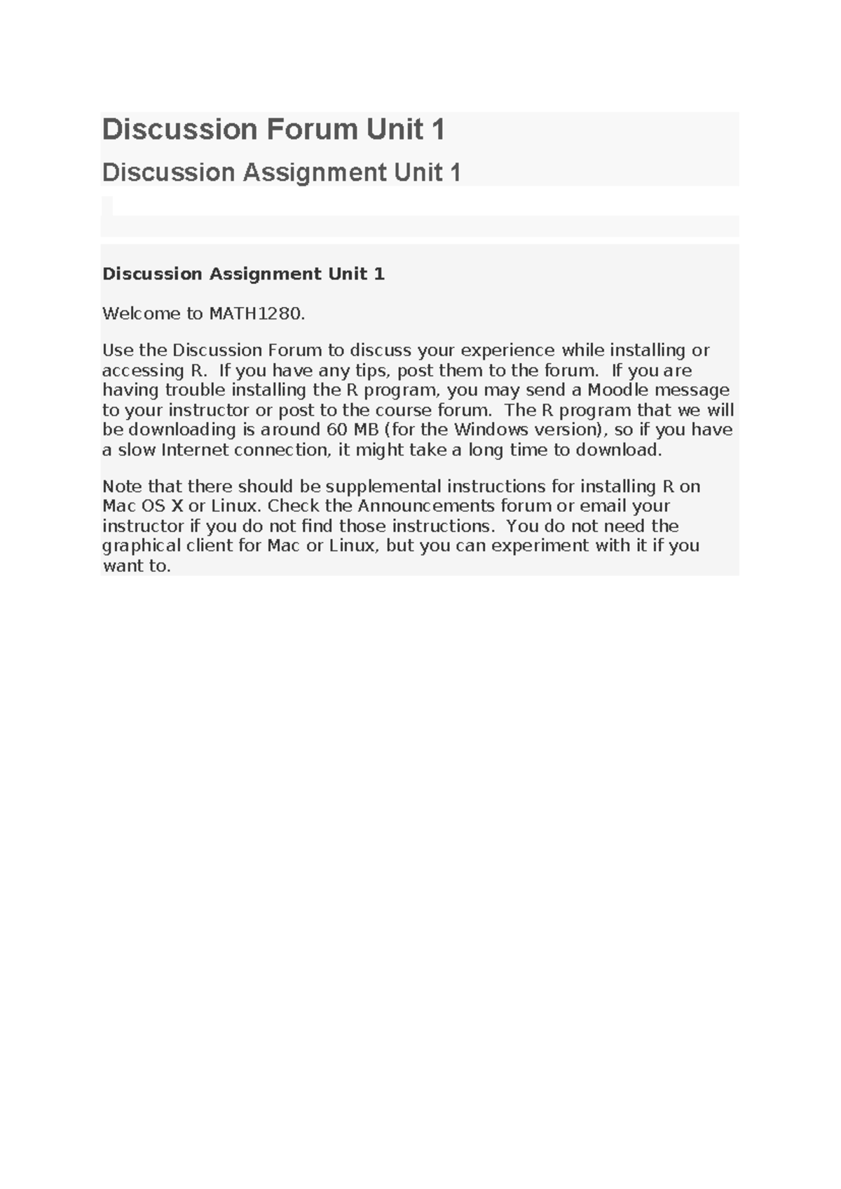 Discussion Forum Unit 1 - Use the Discussion Forum to discuss your experience while installing ...