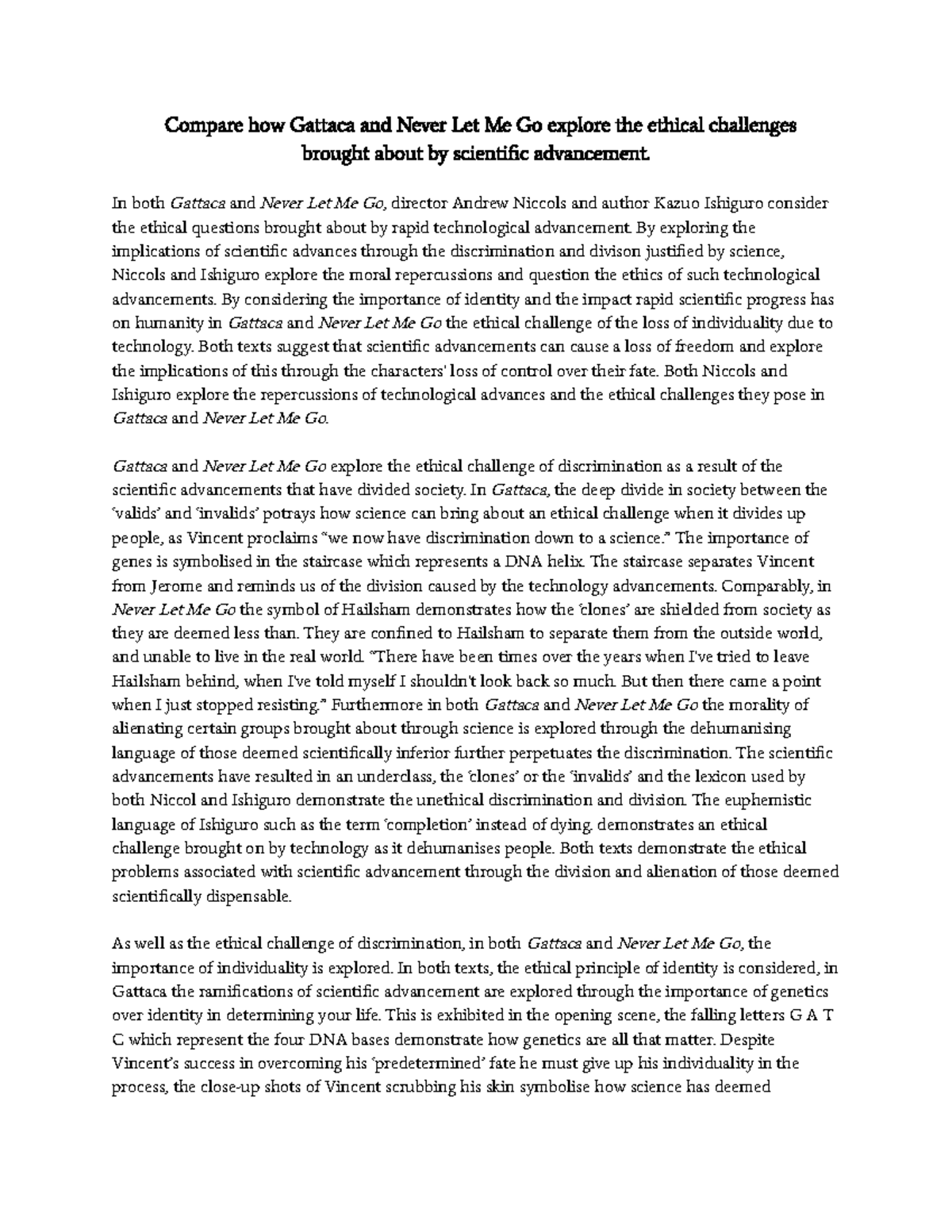 Compare how Gattaca and Never Let Me Go explore the ethical challenges ...