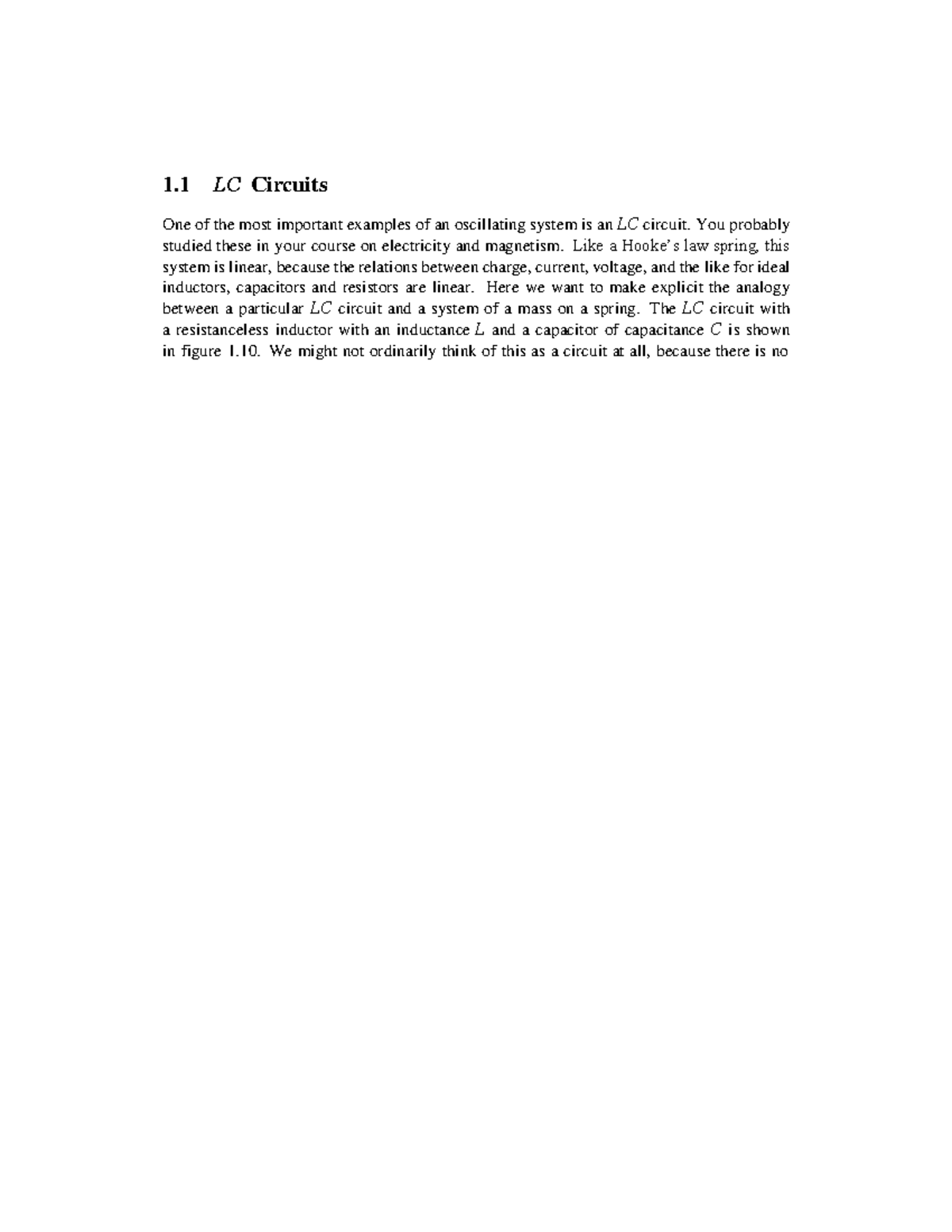 LC Circuits - 1 LC Circuits One of the most important examples of an ...