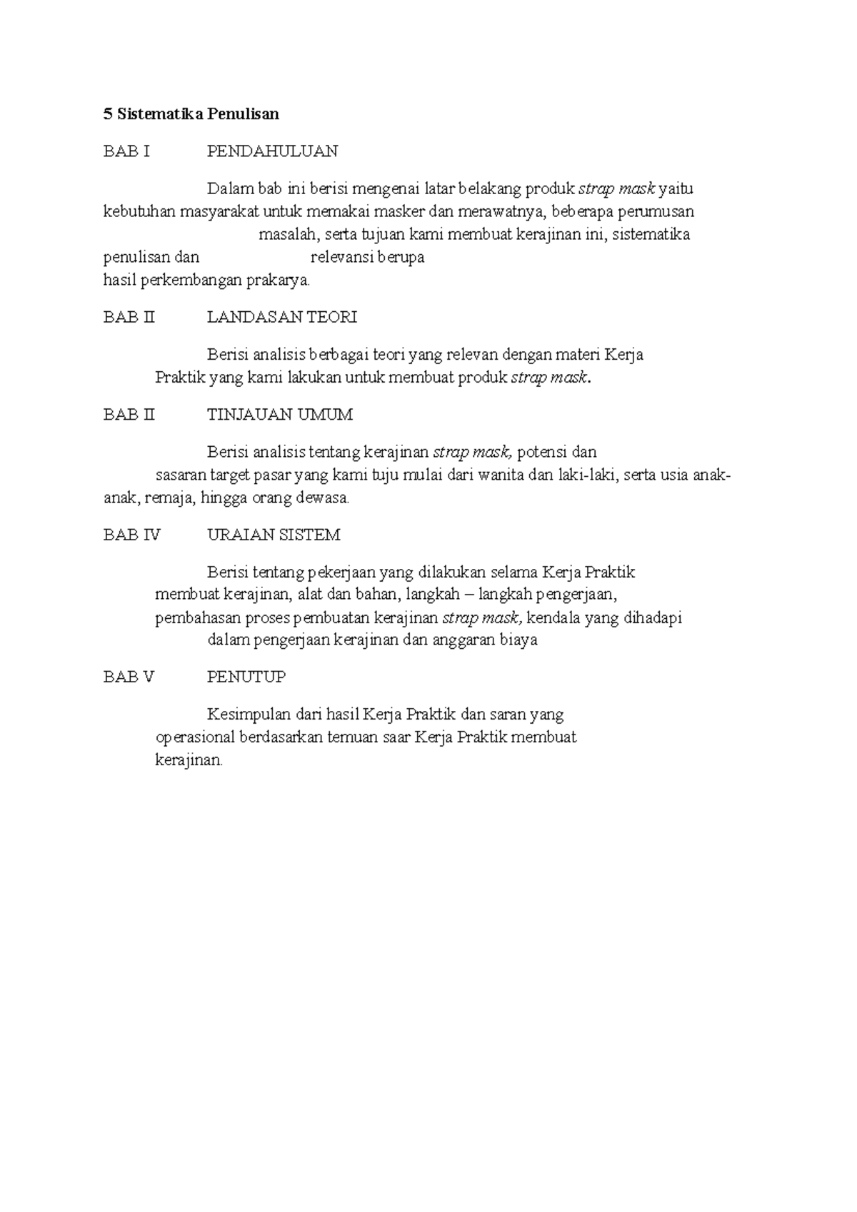 Sistematika penulisan - 5 Sistematika Penulisan BAB I PENDAHULUAN Dalam ...