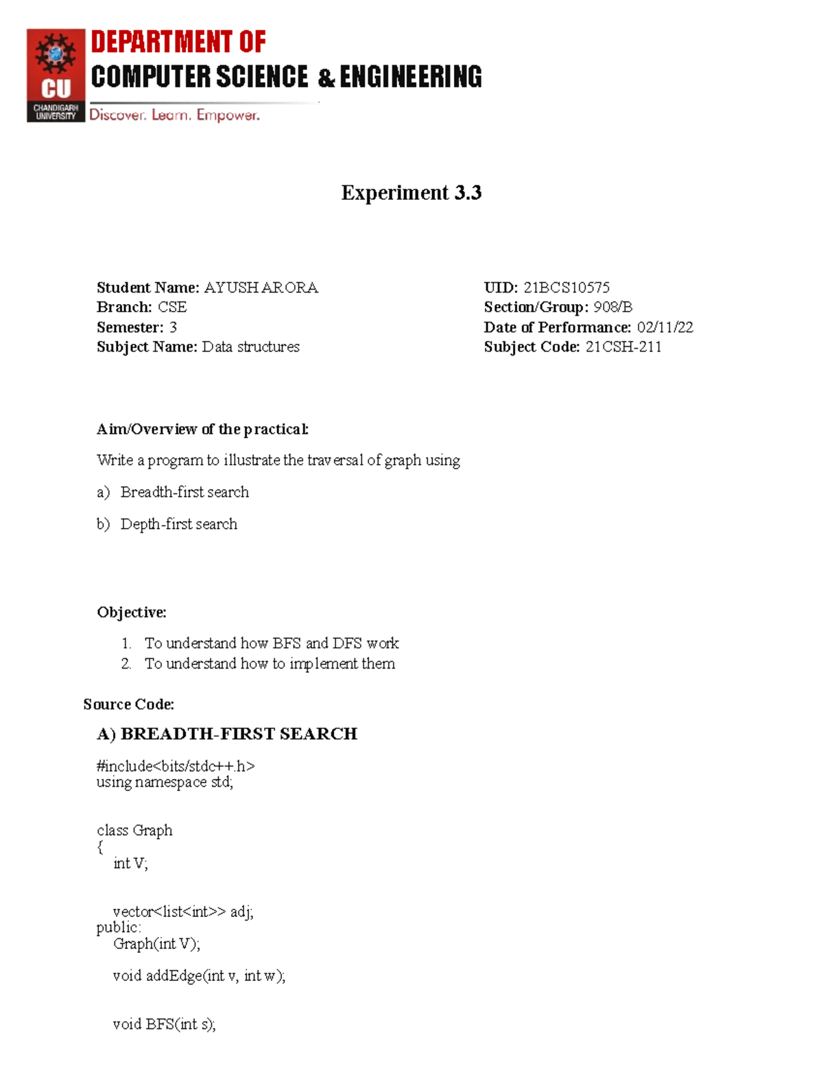 Experiment 10 - Experiment 3. Student Name: AYUSH ARORA UID: 21BCS Branch: CSE Section/Group ...