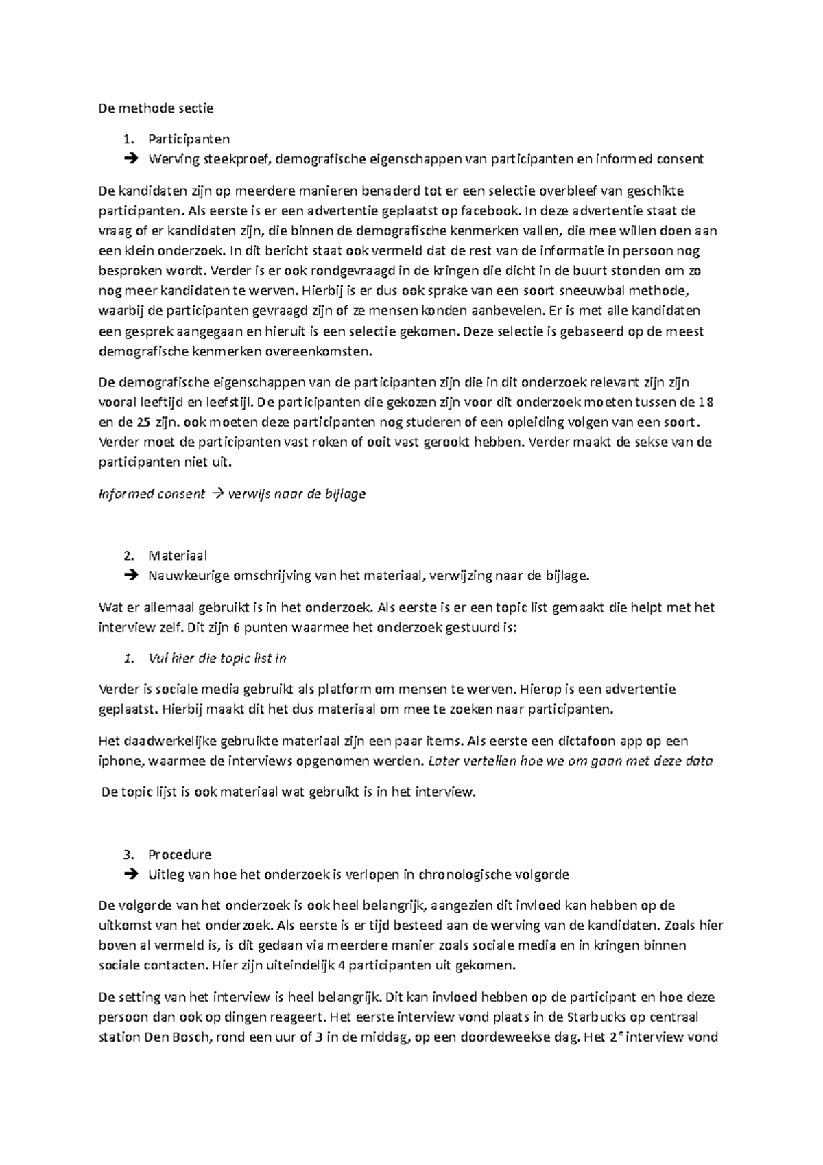 De methode sectie - De methode sectie Participanten Werving steekproef ...
