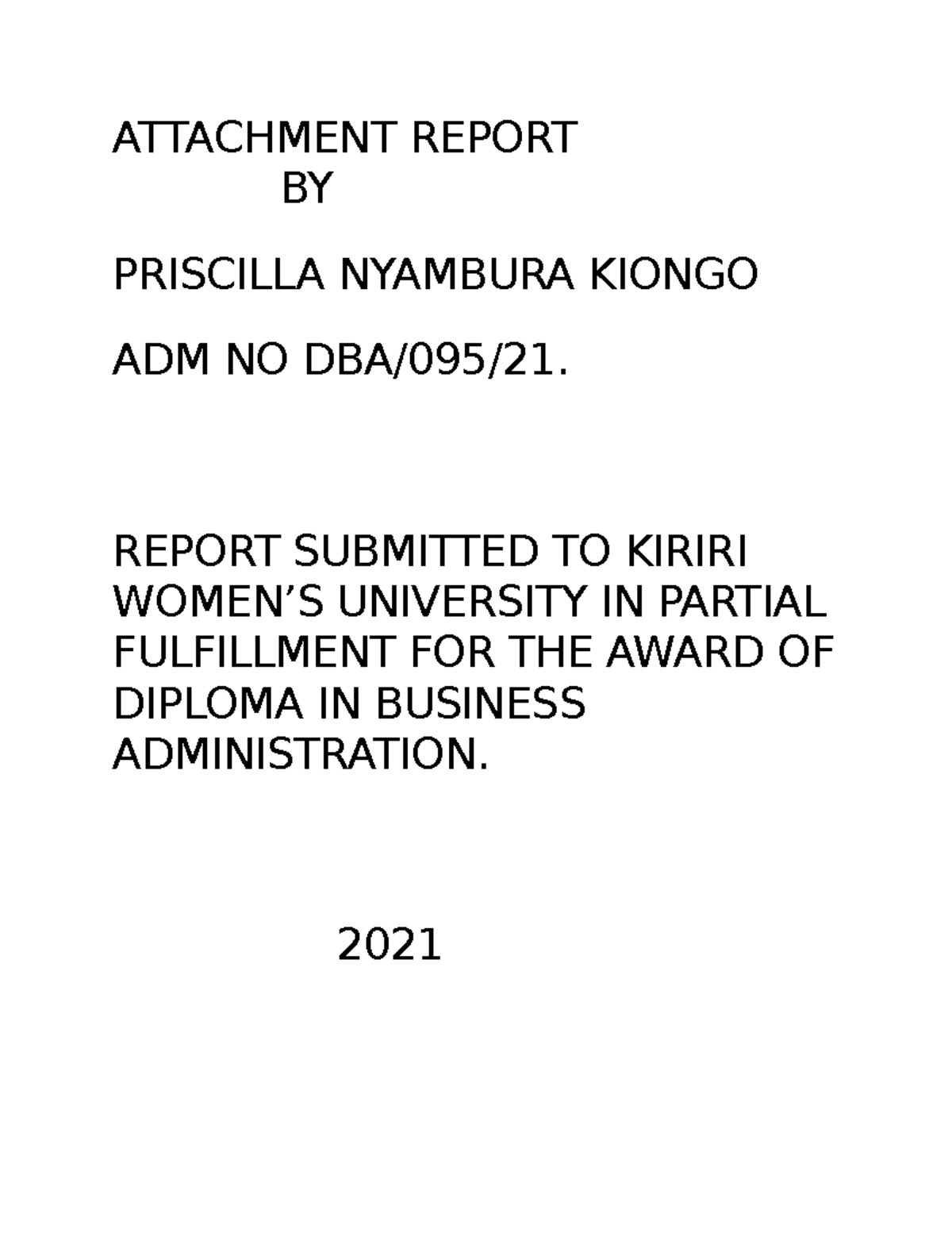 Attachment Report - ATTACHMENT REPORT BY PRISCILLA NYAMBURA KIONGO ADM ...