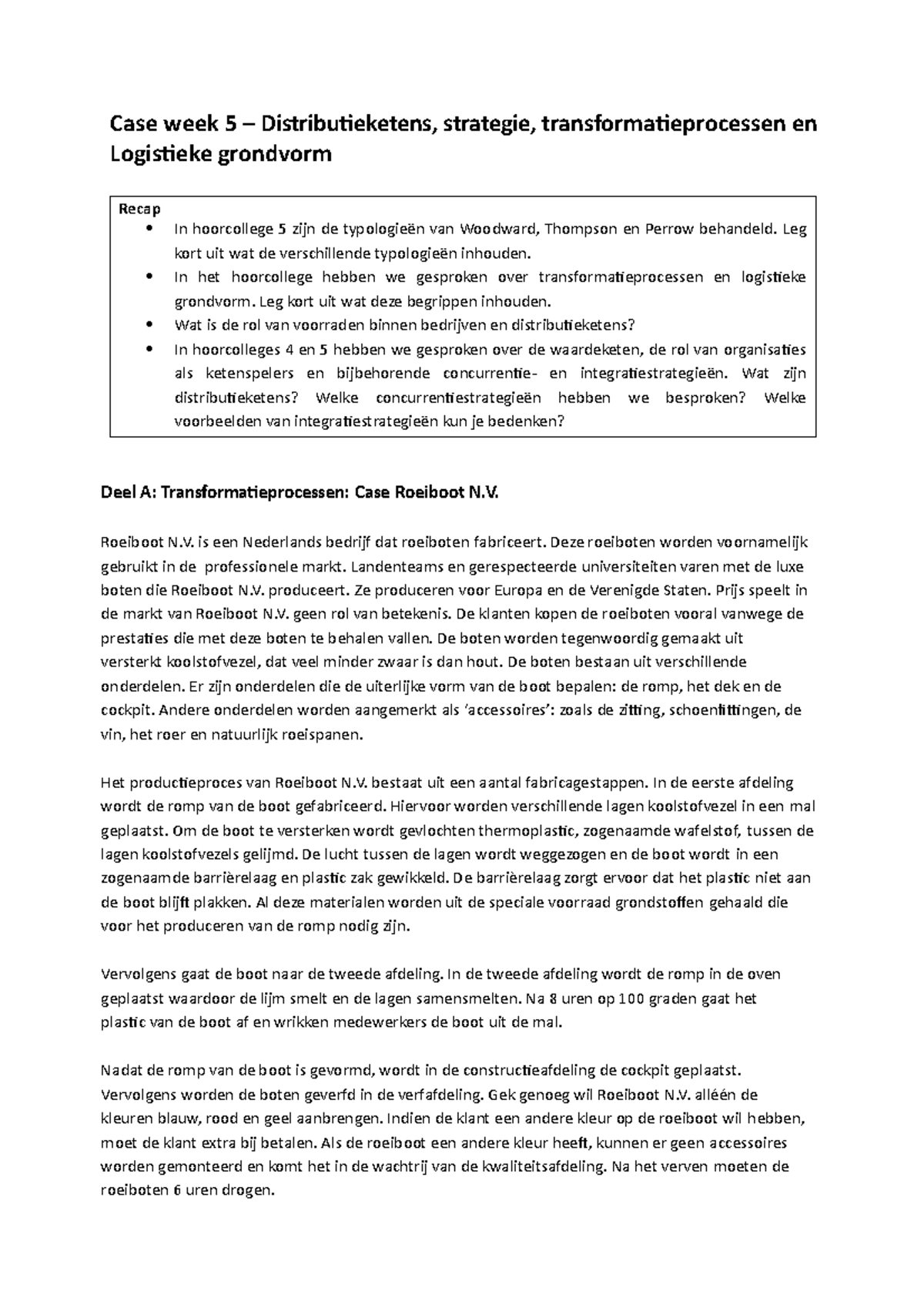 Case week 5 - Transformatieprocessen en Logistieke grondvorm 2022-2023 ...