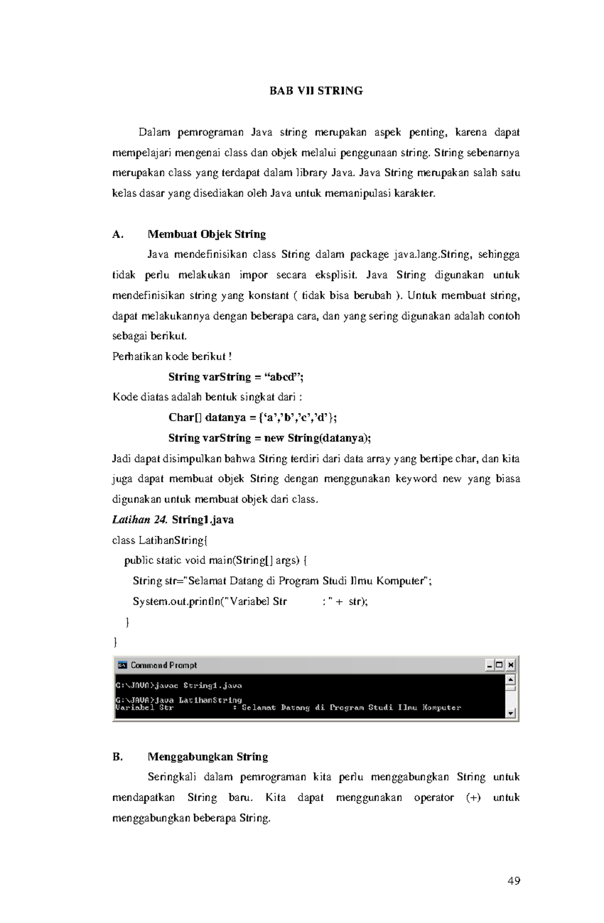 BAB VII String - BAB VII STRING Dalam pemrograman Java string merupakan ...