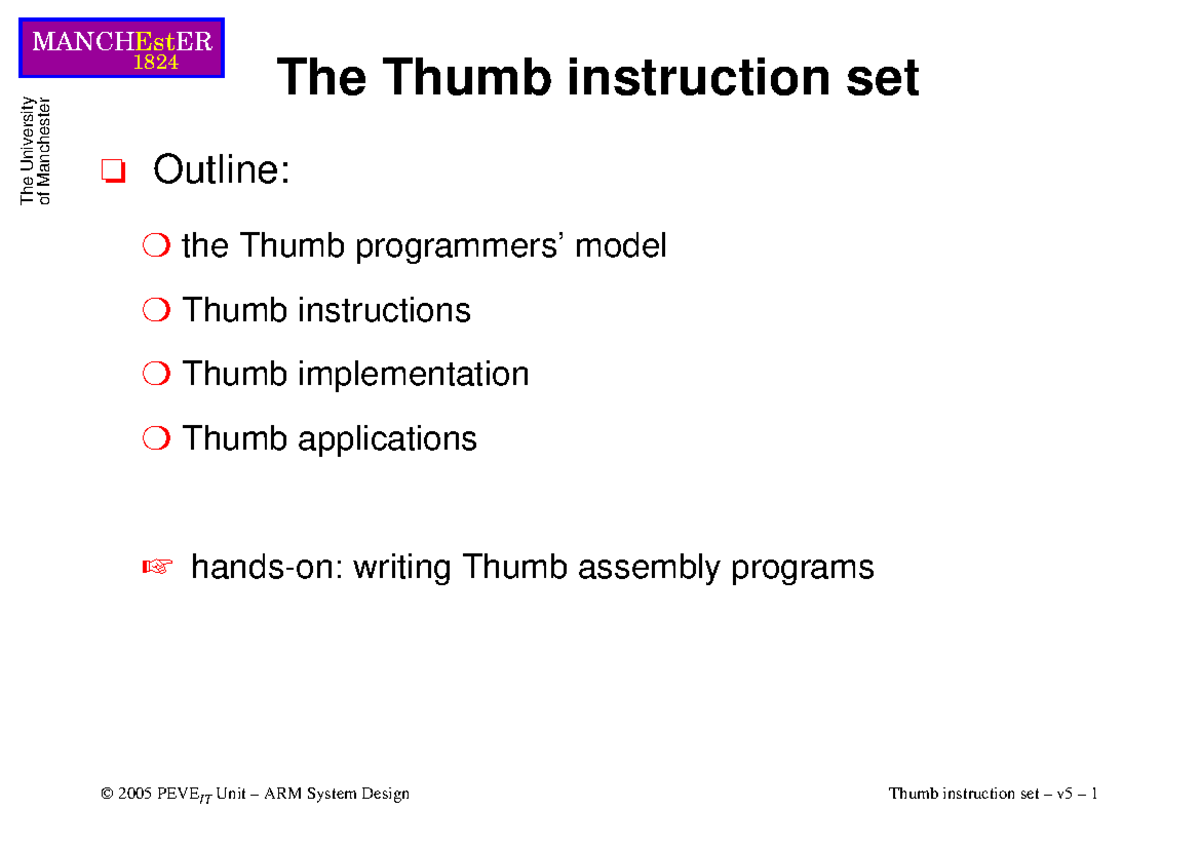05 Thumb - xccxc - © 2005 PEVE IT Unit – ARM System Design Thumb ...
