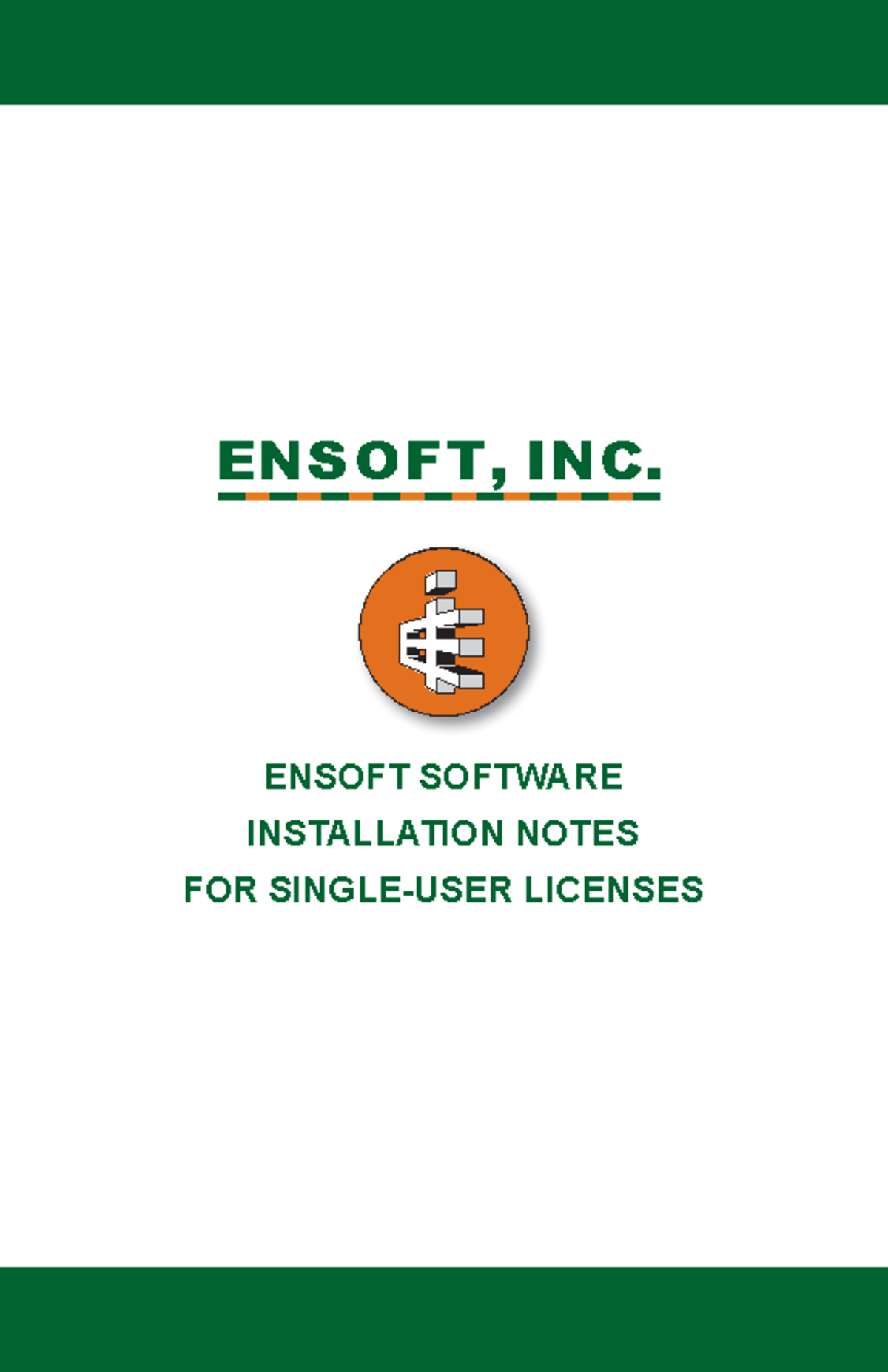 Ensoft Single-User License Installation Booklet - ENSOFT, INC. ENSOFT ...