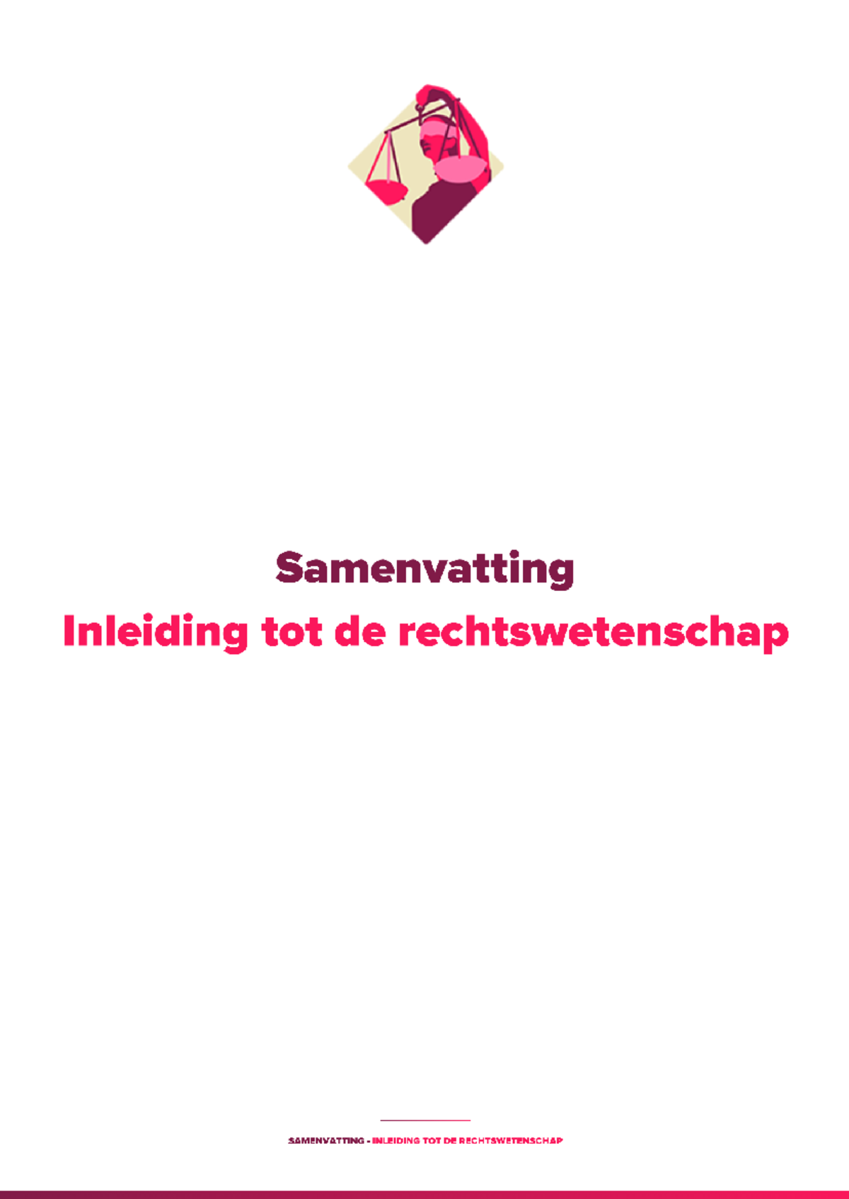 Samenvatting - Inleiding tot de rechtswetenschap - Hoofdstuk 1: Het ...