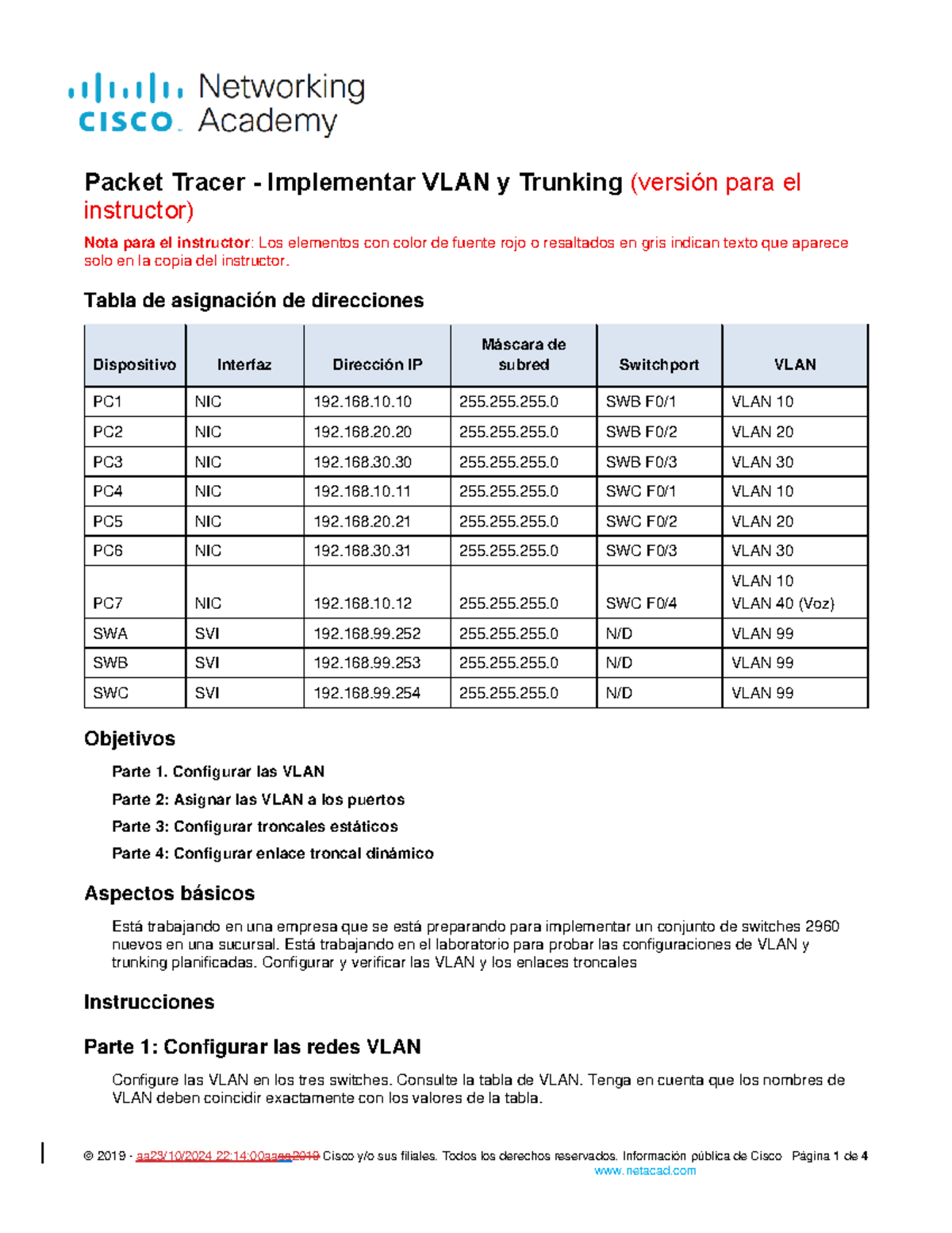 3.6.1 Packet Tracer - Implement VLANs and Trunking - ILM - © 2019 - aa23/10/2024 22:14:00aaaa ...