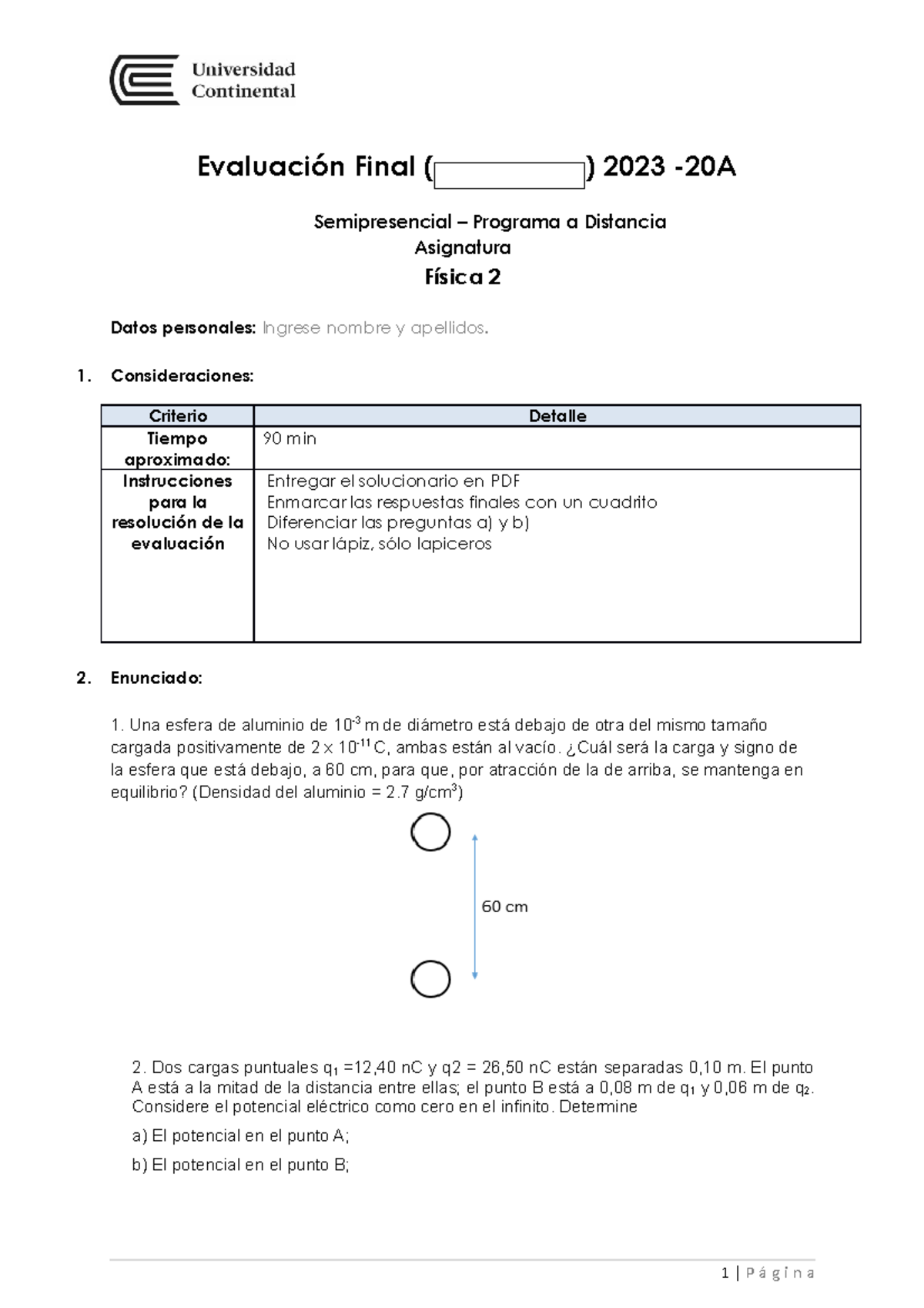 Examen final - fisica 2- 2023-20A - Evaluación Final ( ) 2023 -20A Semipresencial – Programa a ...