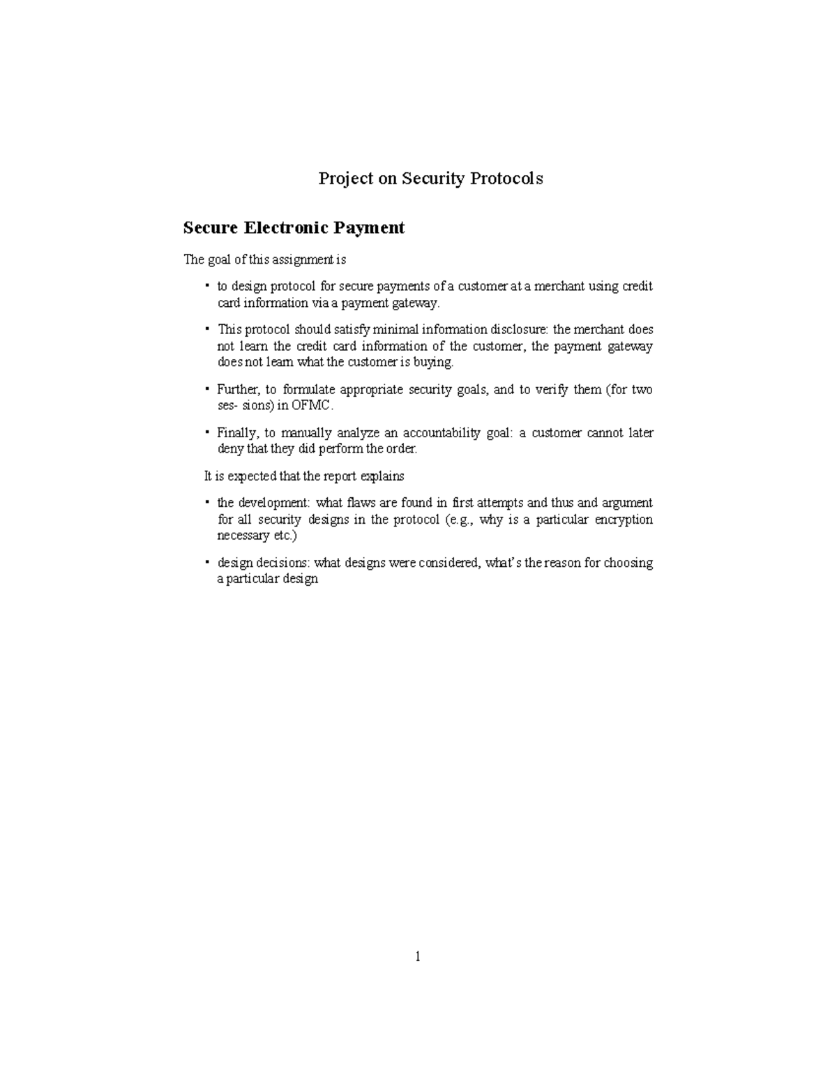 Assignment - 1 Project on Security Protocols Secure Electronic Payment The goal of this ...