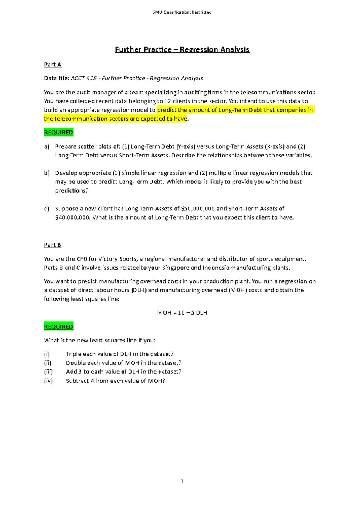 ACCT 418 - Further Practice - Regression Analysis - You have collected ...