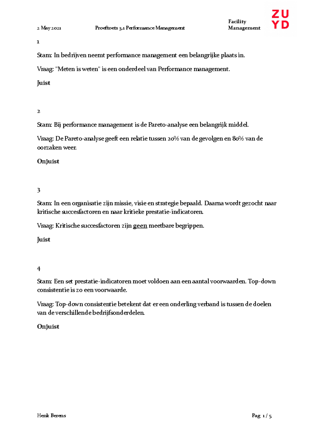 Proef/oefen tentamen 16 April, vragen en antwoorden - 14 April 2019 Proeftoets 3 Performance ...