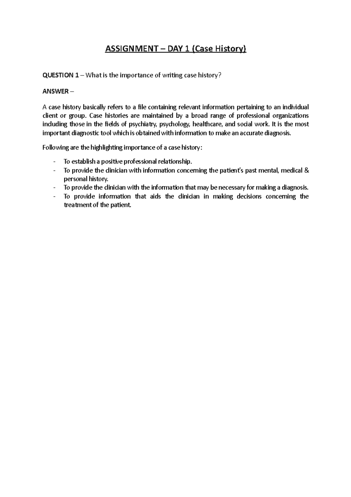 Rizun Day 1 Assignment - ASSIGNMENT – DAY 1 (Case History) QUESTION 1 ...