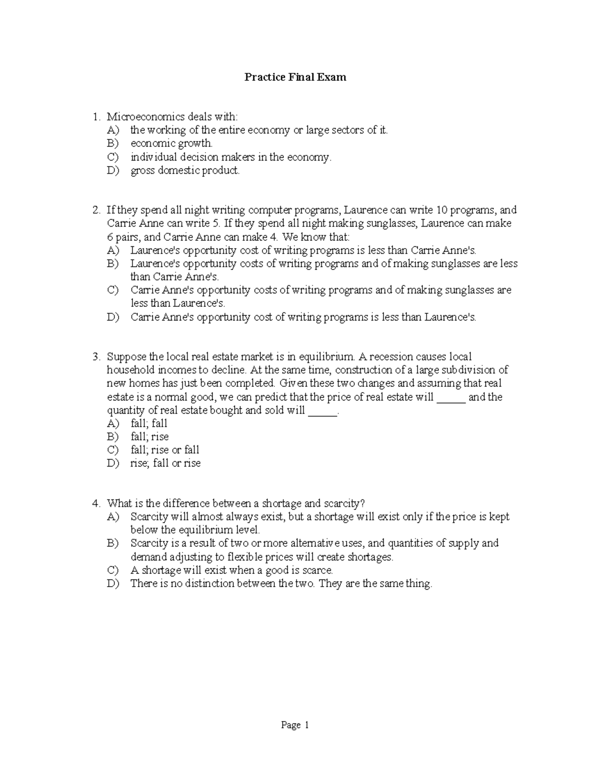 Practice Final (3) - Practice Final Exam Microeconomics deals with: A) the working of the entire ...