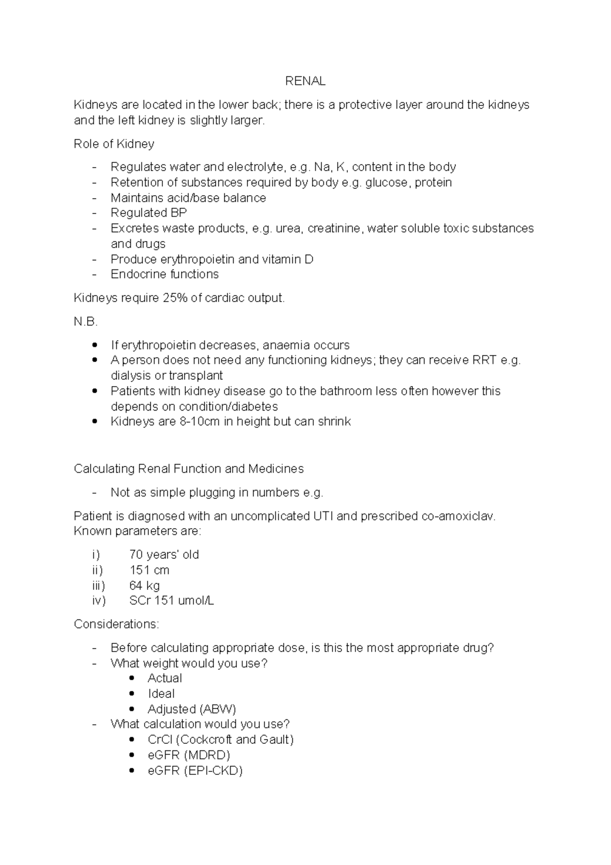 Renal - Condensed lecture notes plus any additional information given ...