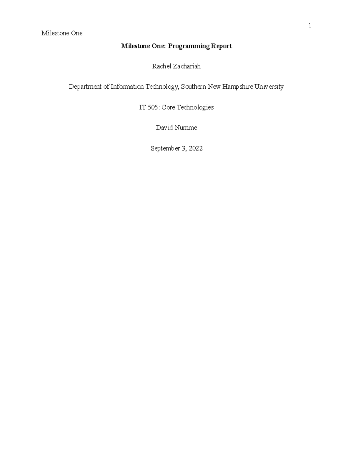 Milestone One Programming Report Milestone One Milestone One Programming Report Rachel 