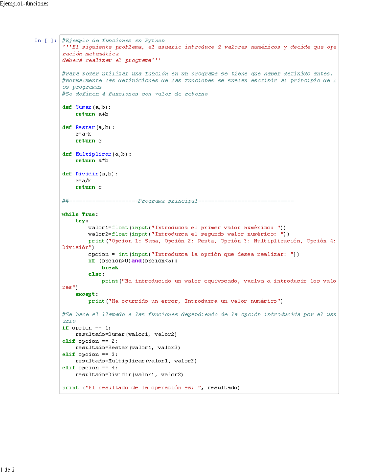 Para poder utilizar una función en un programa se tiene que haber ...