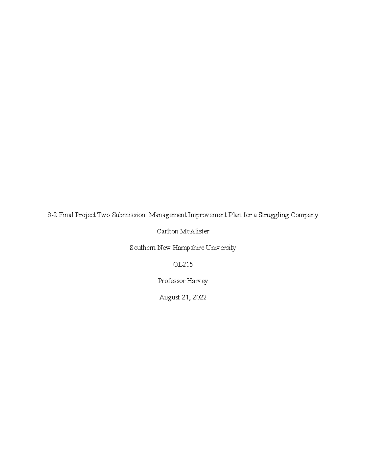 8-2 Final Project Two Submission Management Improvement Plan for a Struggling Company - Over ...