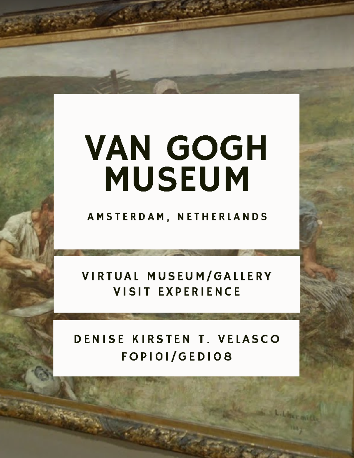 GED108 Virtual Museum Tour - VAN GOGH MUSEUM A M S T E R D A M , N E T ...