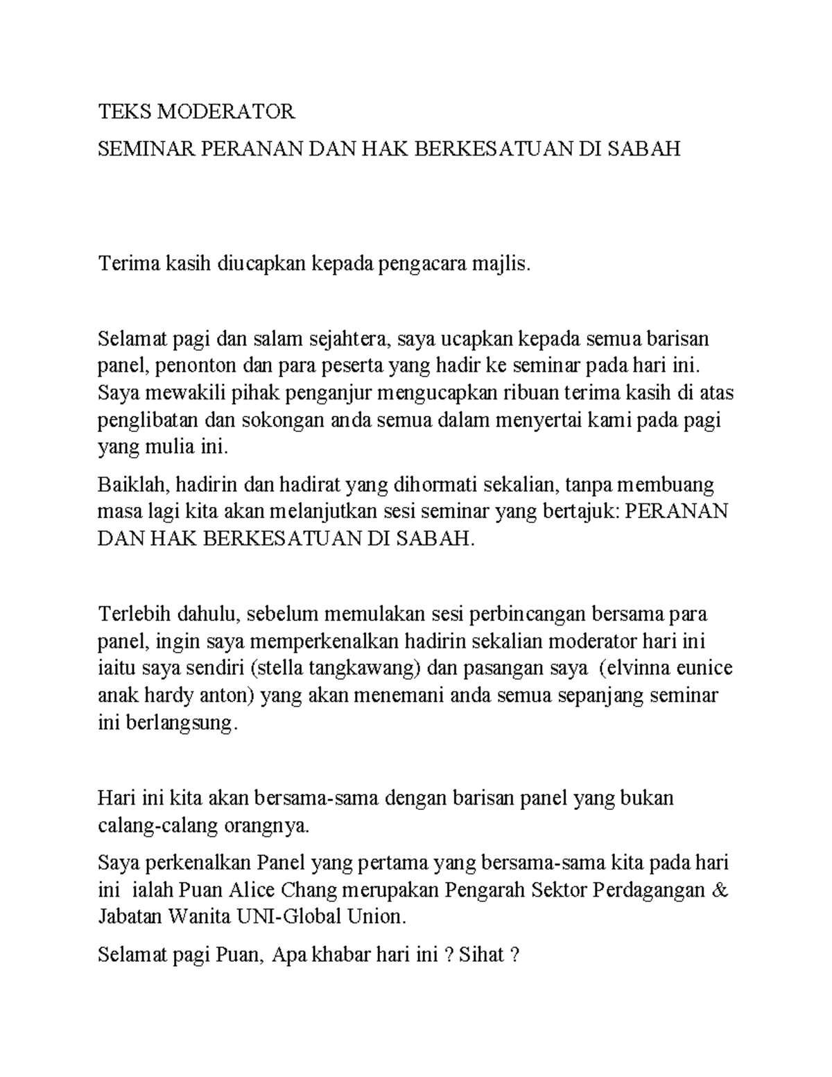 Pdfcoffee - TEKS MODERATOR SEMINAR PERANAN DAN HAK BERKESATUAN DI SABAH Terima kasih diucapkan ...