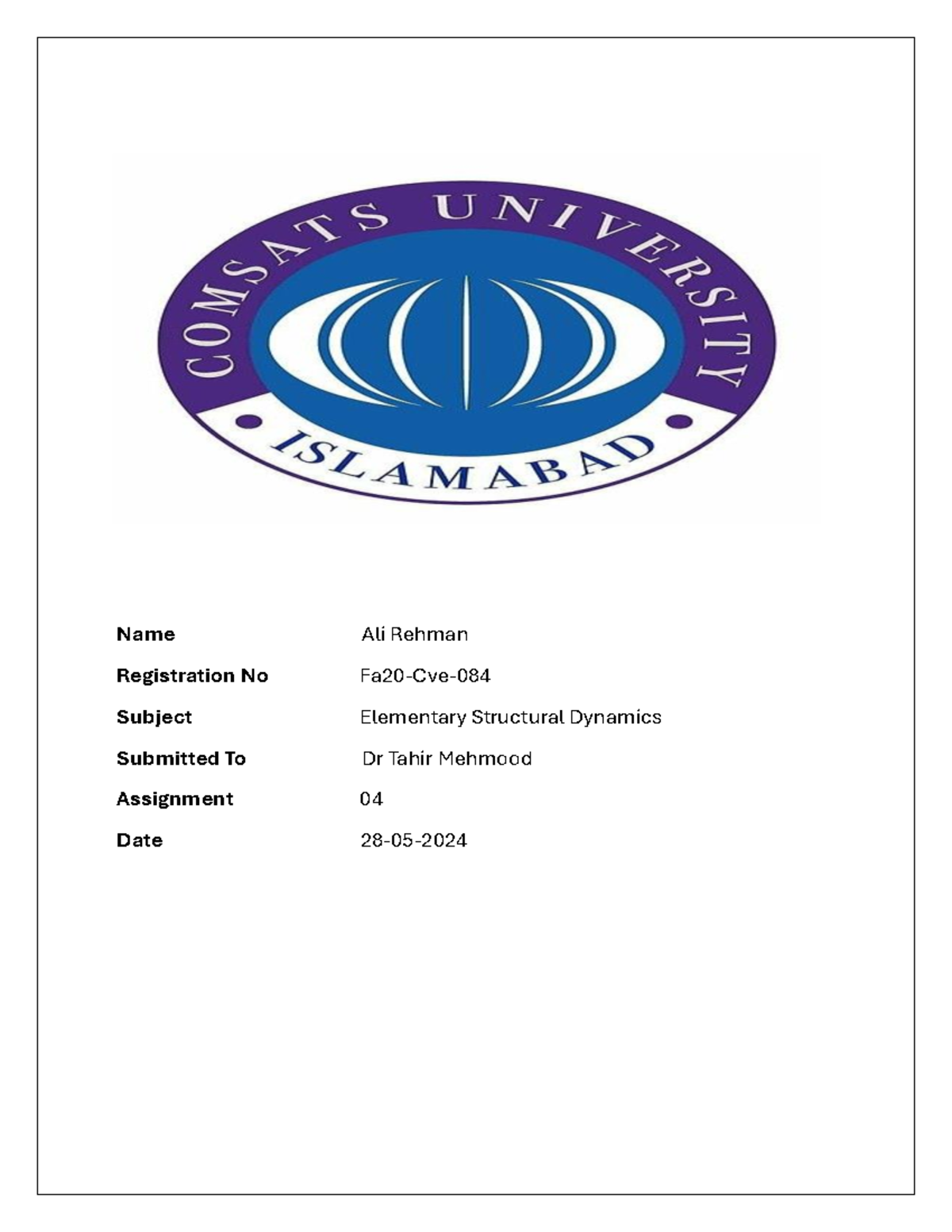 Structural assi - Name Ali Rehman Registration No Fa20-Cve- 084 Subject ...