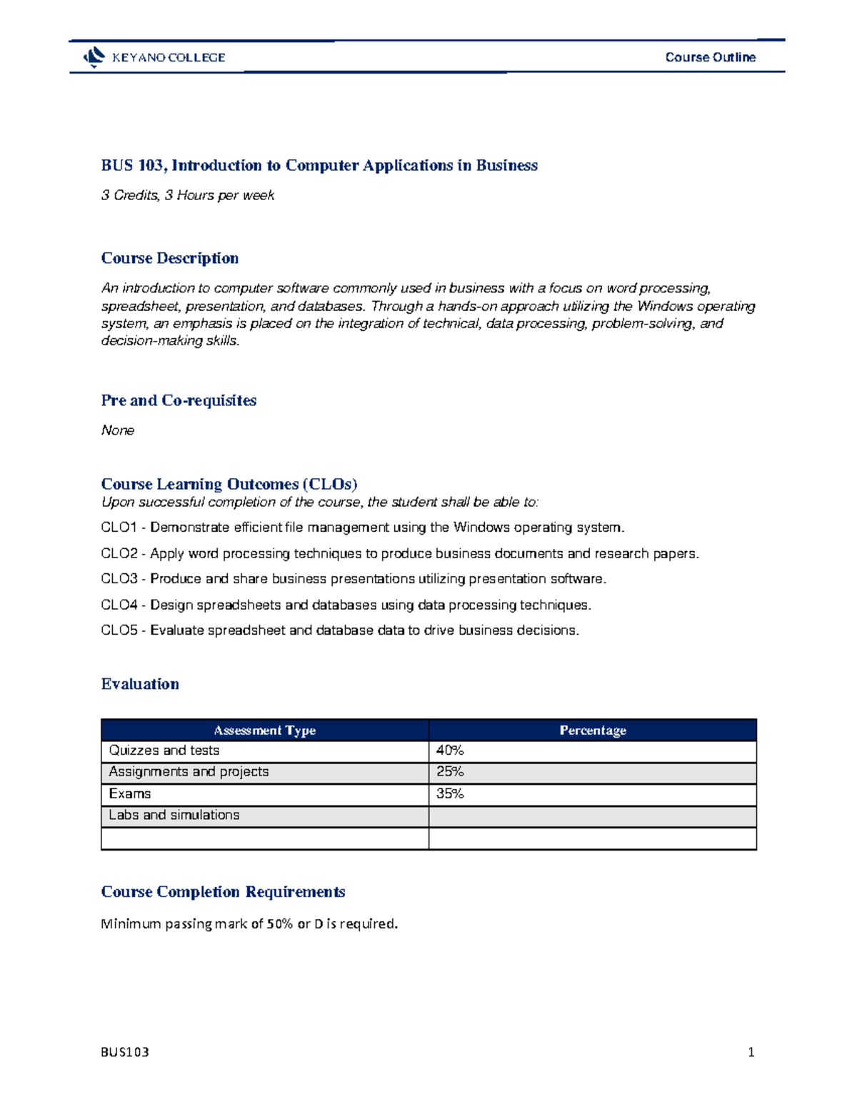 BUS103 Course Outline Upd - KEYANO COLLEGE Course Outline BUS103 1 BUS 103, Introduction to ...