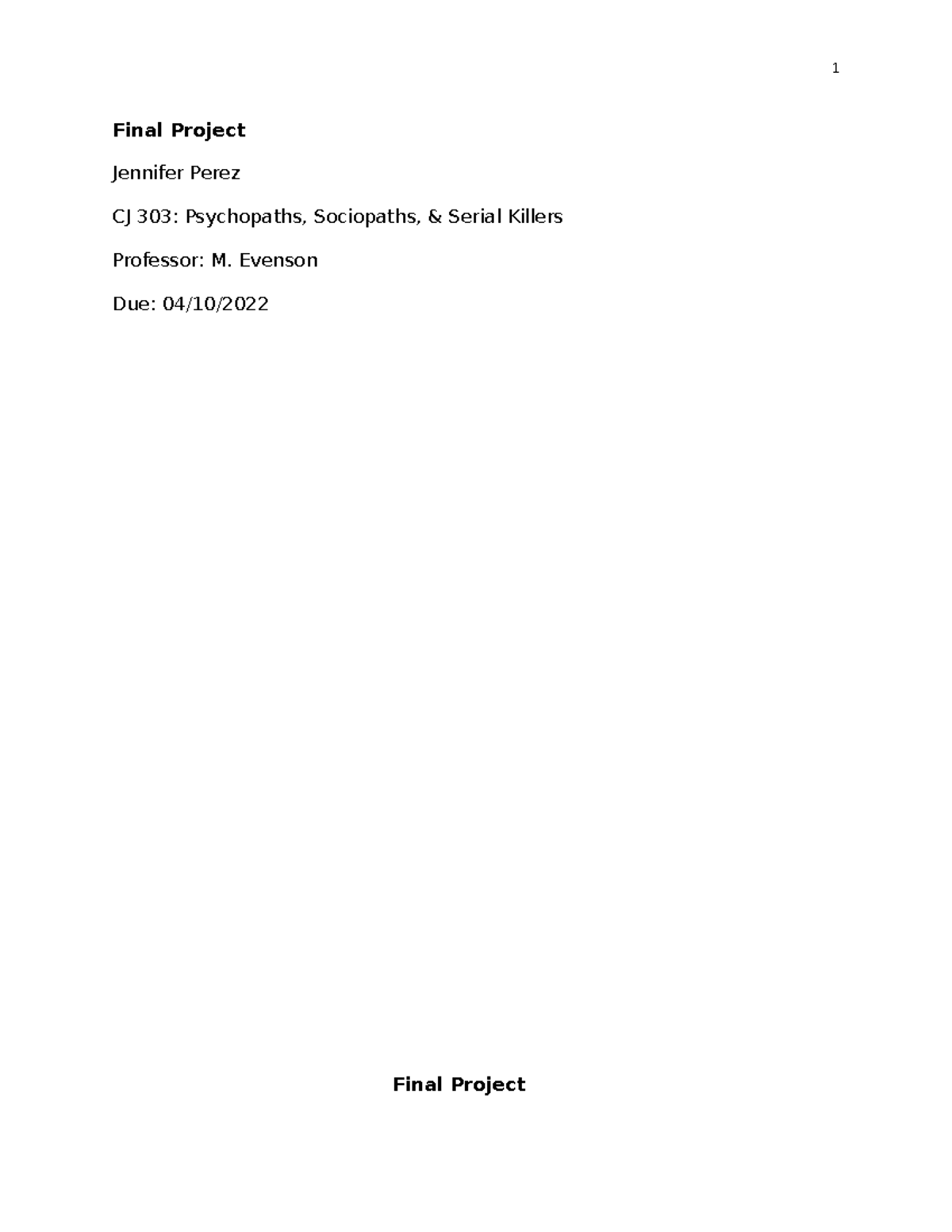 CJ 303 Final Project - Final Project Jennifer Perez CJ 303: Psychopaths, Sociopaths, & Serial ...