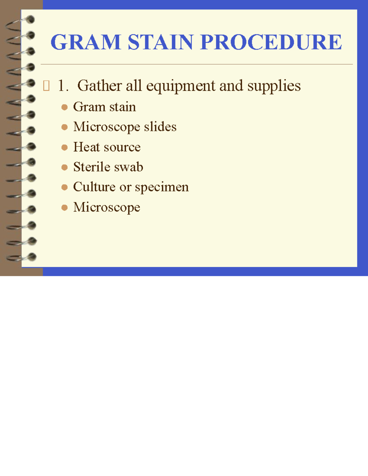 Gram staining procedure 2 copy - 1. Gather all equipment and supplies ...