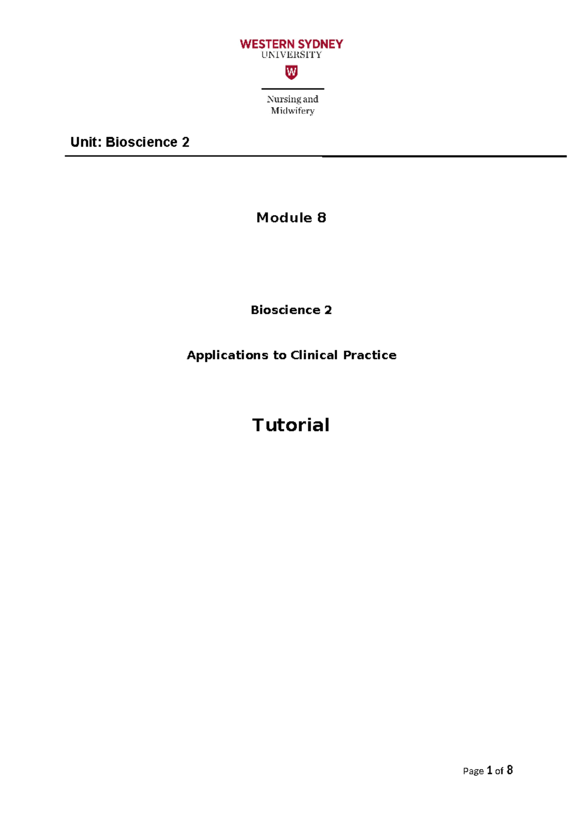 Module 8. tutorial. Application to Clinical Ptactice - Module 8 Bioscience 2 Applications to ...