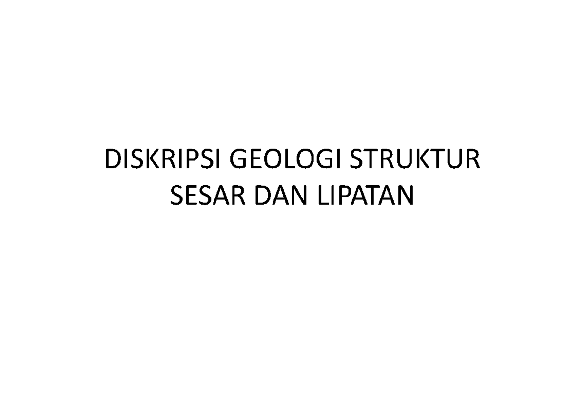 3. Pengetahuan Dasar Kekar, Sesar DAN Lipatan - DISKRIPSI GEOLOGI ...