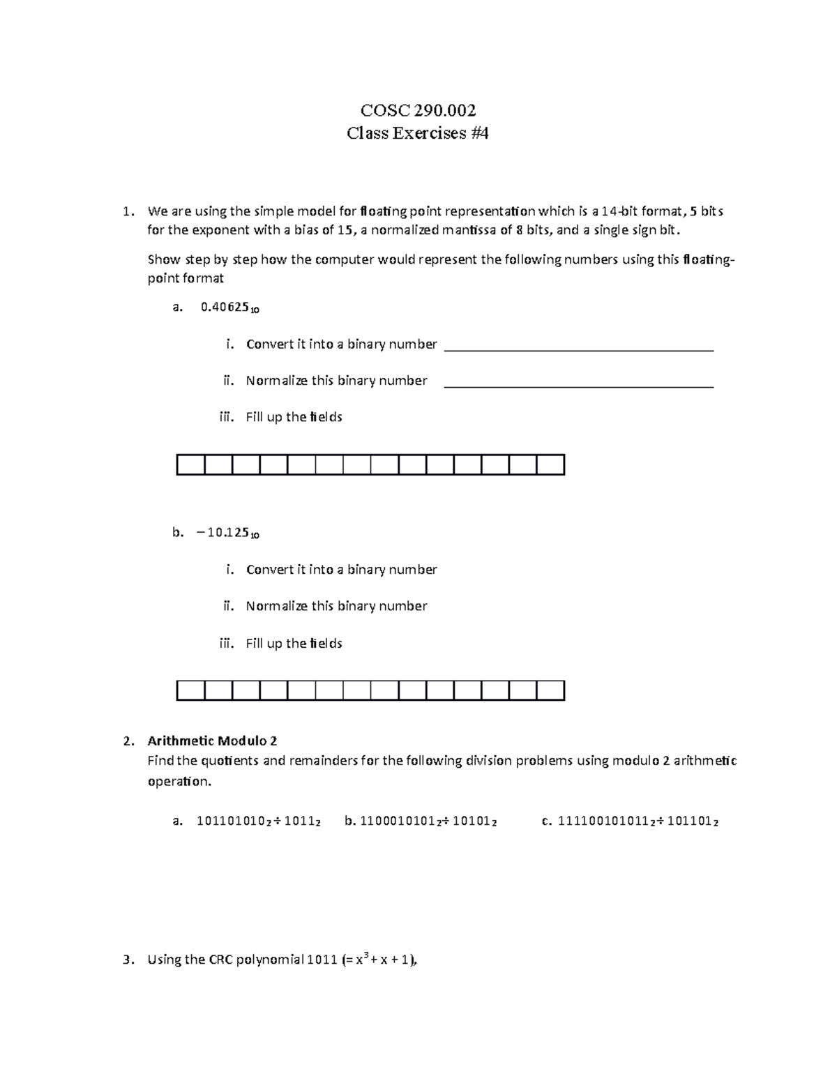 Class exercise 4 - COSC 290. Class Exercises We are using the simple model for floating point ...