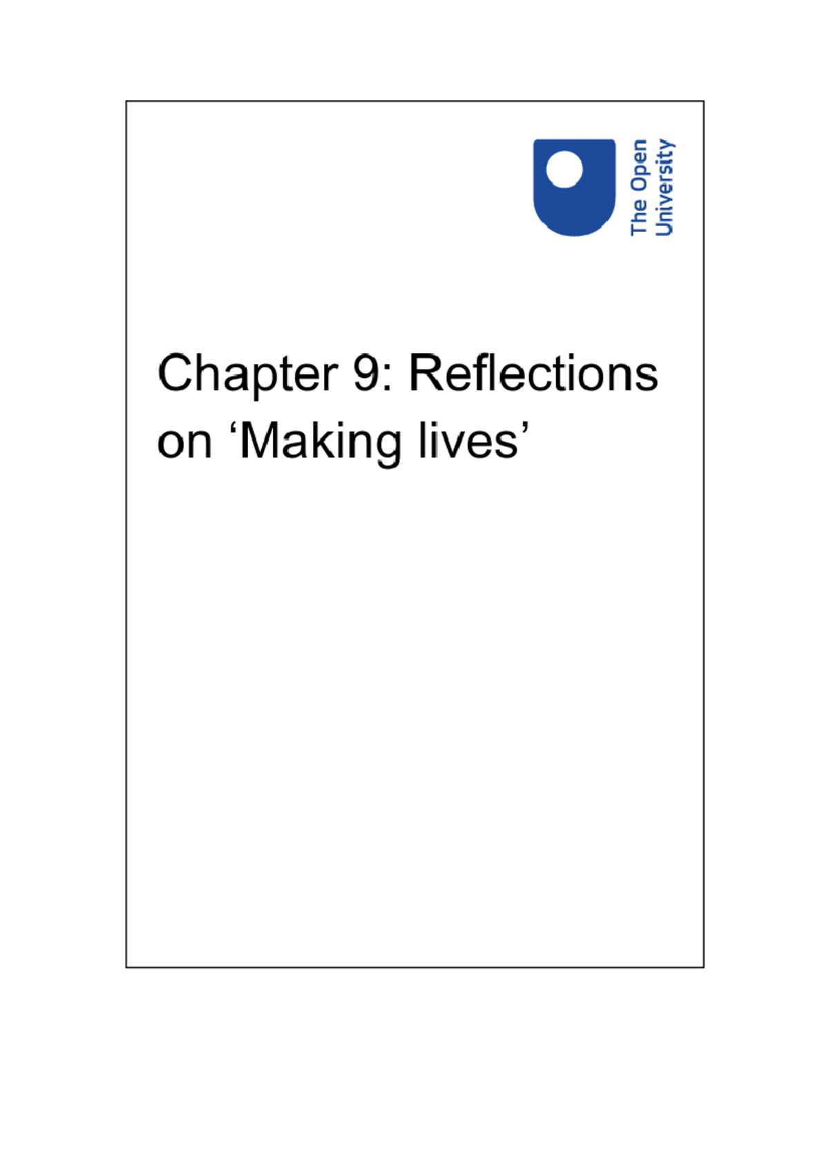 Chapter 9 reflections on making lives - DD Chapter 9: Reflections on ‘Making lives’ Except as ...