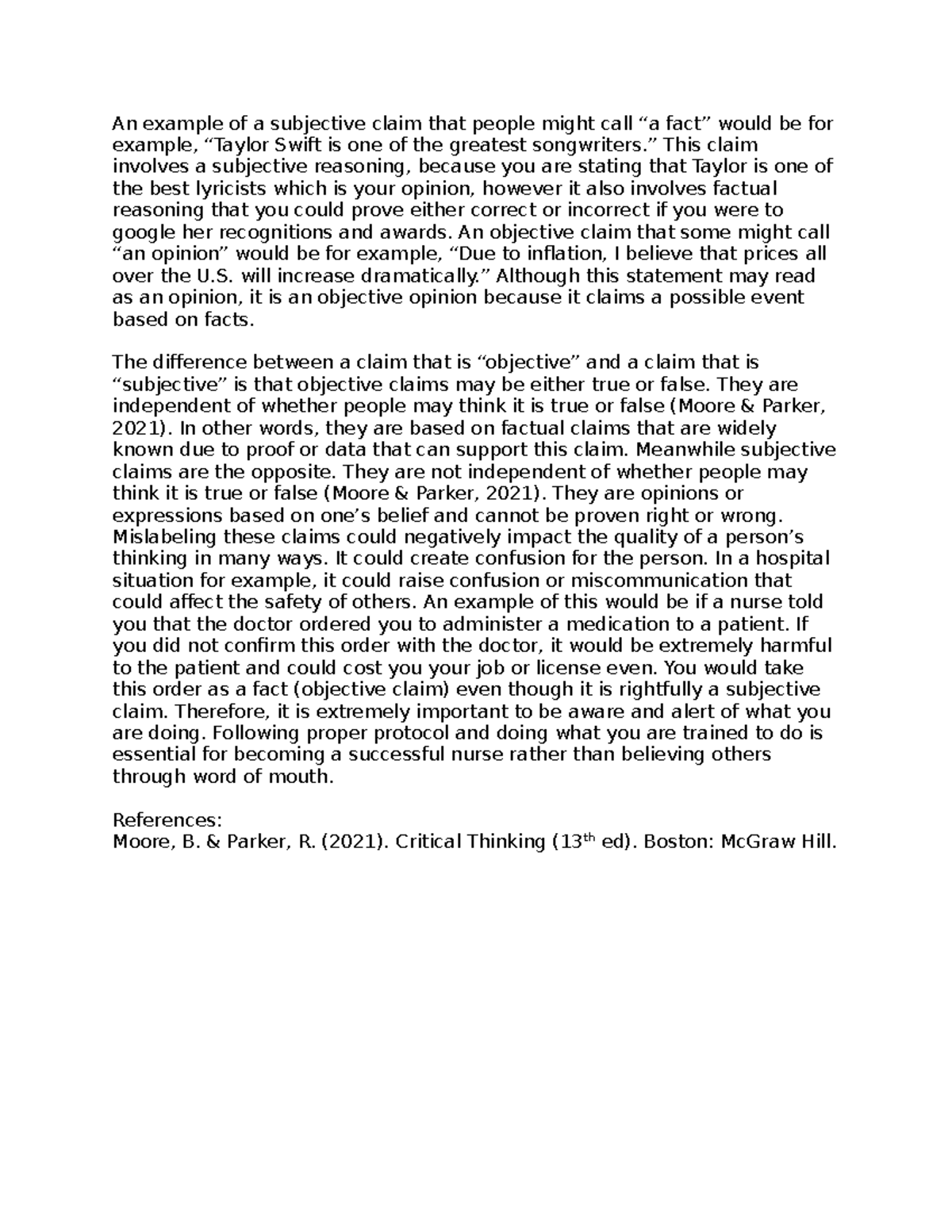 Week 1 Discussion - An example of a subjective claim that people might ...