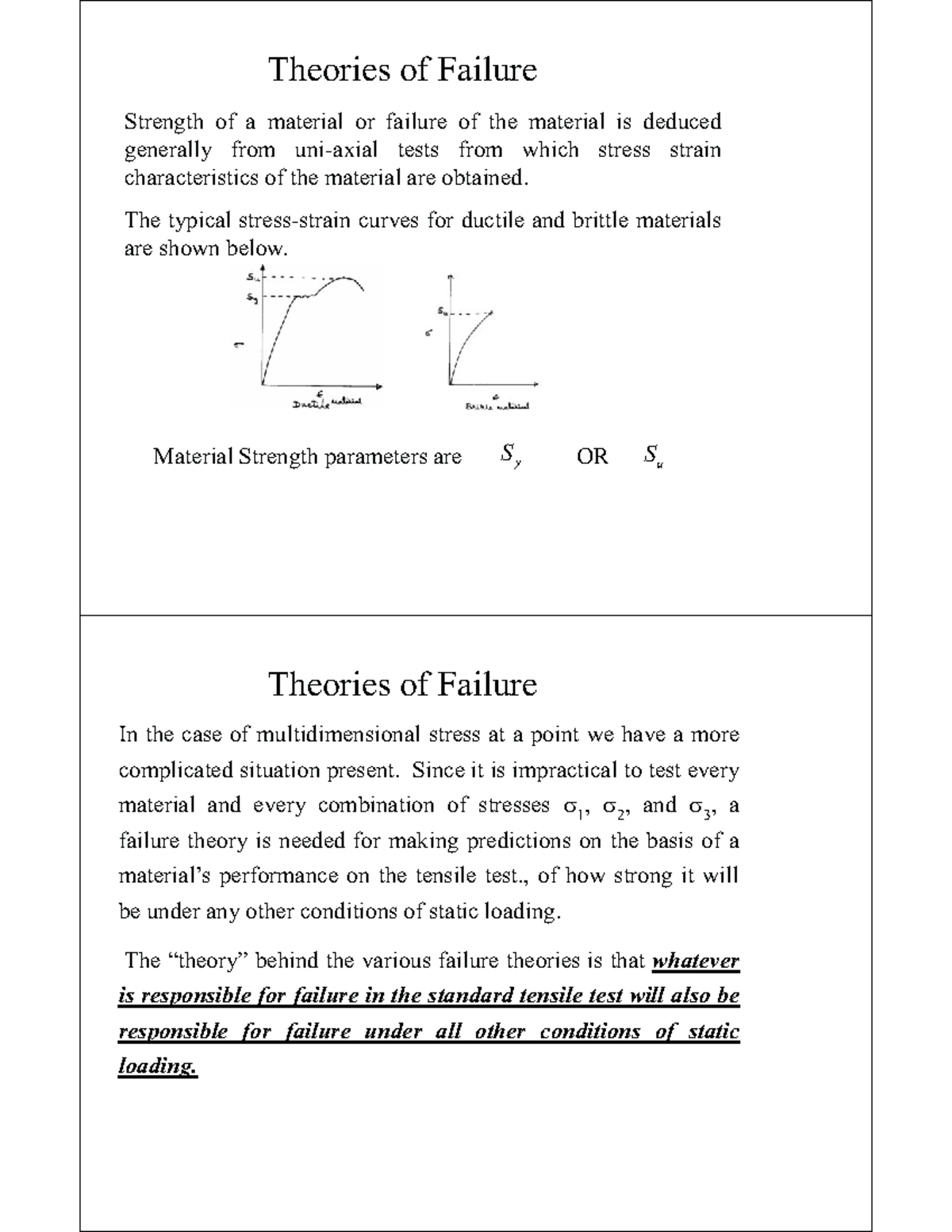 Theories of Failure 2 - Theories of Failure Strength of a material or ...