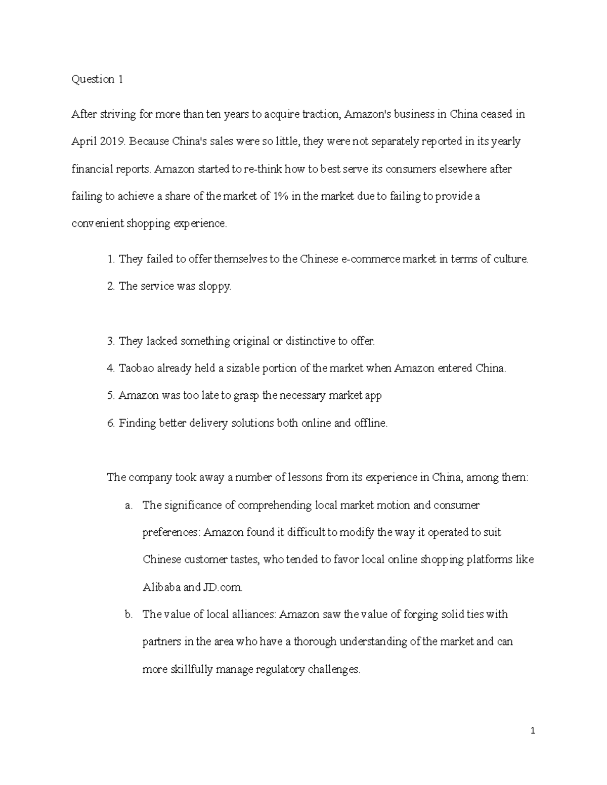 INT MKT Amazon - Question 1 After striving for more than ten years to acquire traction, Amazon's ...