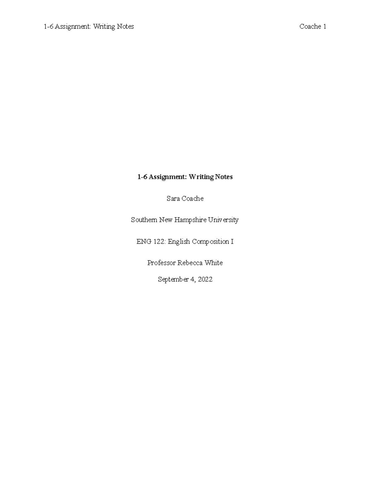 ENG 122 Writing Notes Week 1 - 1-6 Assignment: Writing Notes Coache 1 1 ...