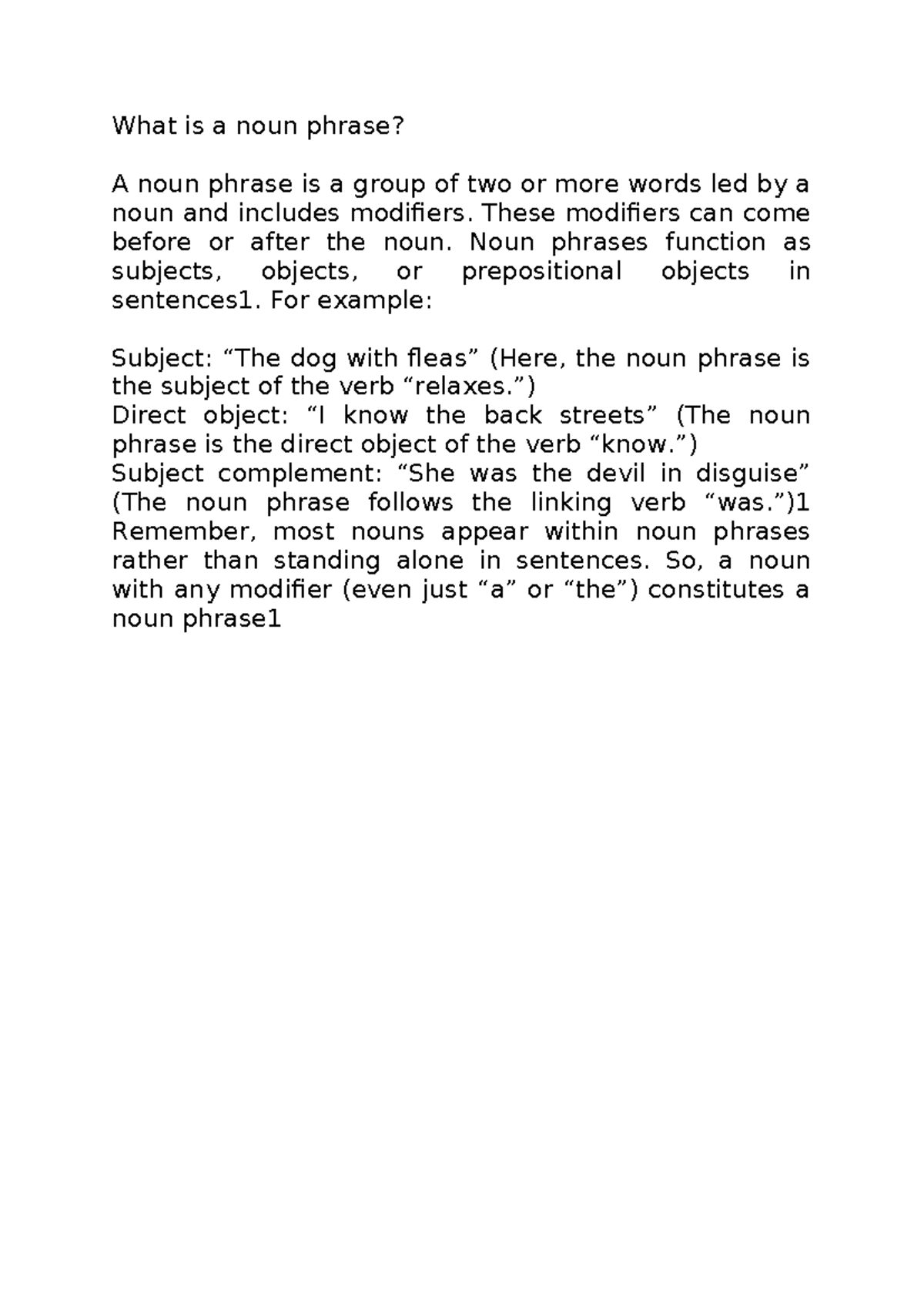 What is a noun phrase? - These modifiers can come before or after the ...