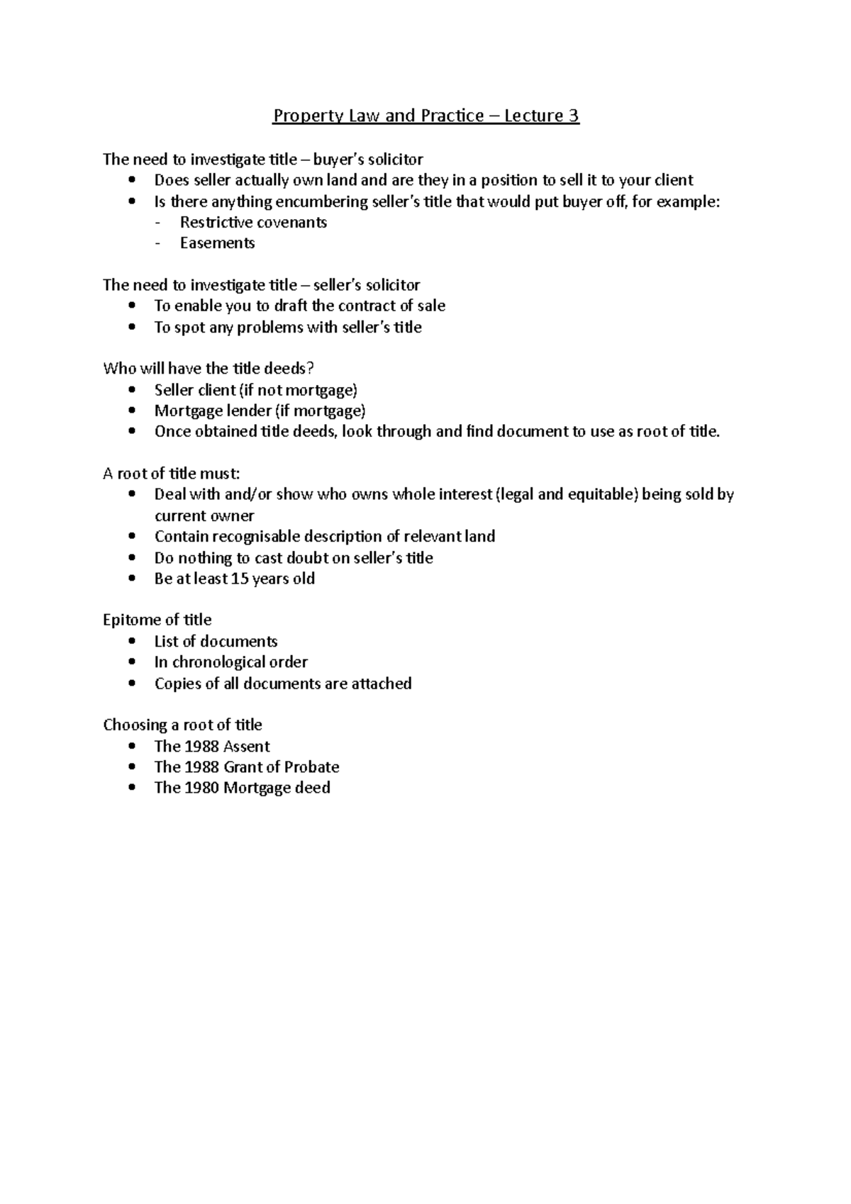 Property Law and Practice - Lecture 3 - A root of title must: Deal with ...