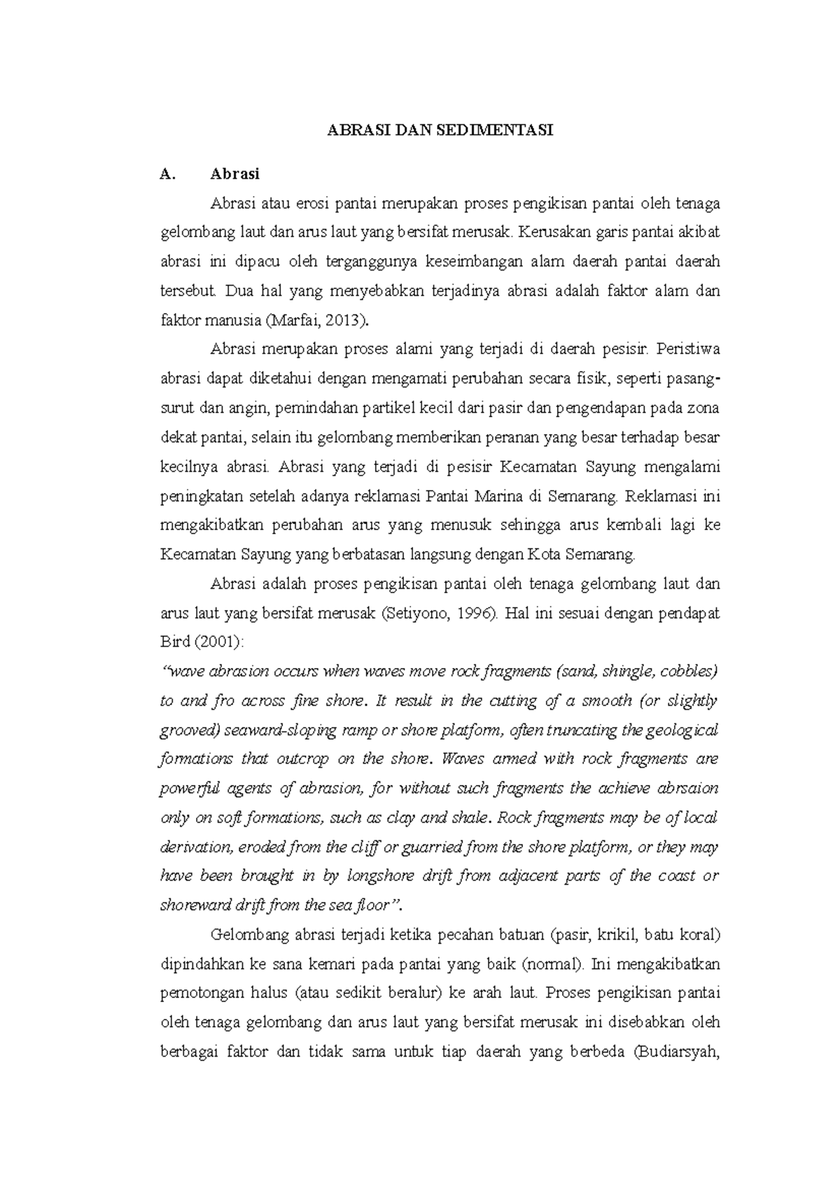 Abrasi dan Sedimentasi - ABRASI DAN SEDIMENTASI A. Abrasi Abrasi atau ...