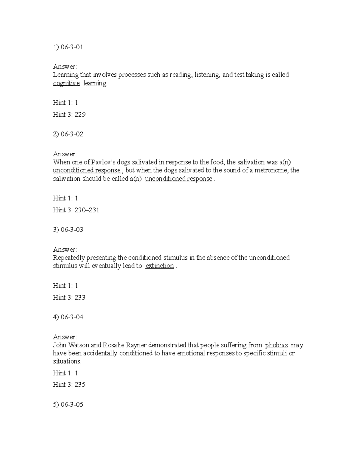 Chapter 06 Fill-in-the-blank Questions-TIF - 1) 06-3- Answer: Learning that involves processes ...
